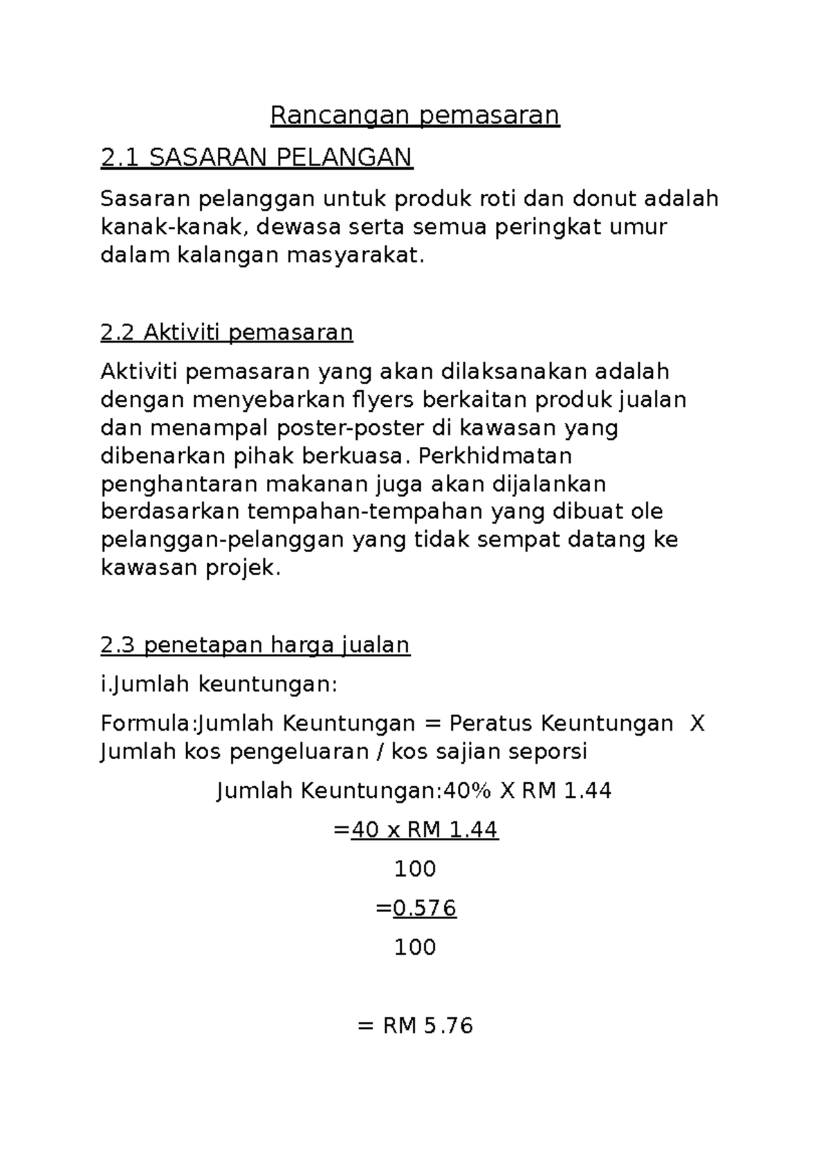 Rancangan pemasaran - 2 Aktiviti pemasaran Aktiviti pemasaran yang akan ...