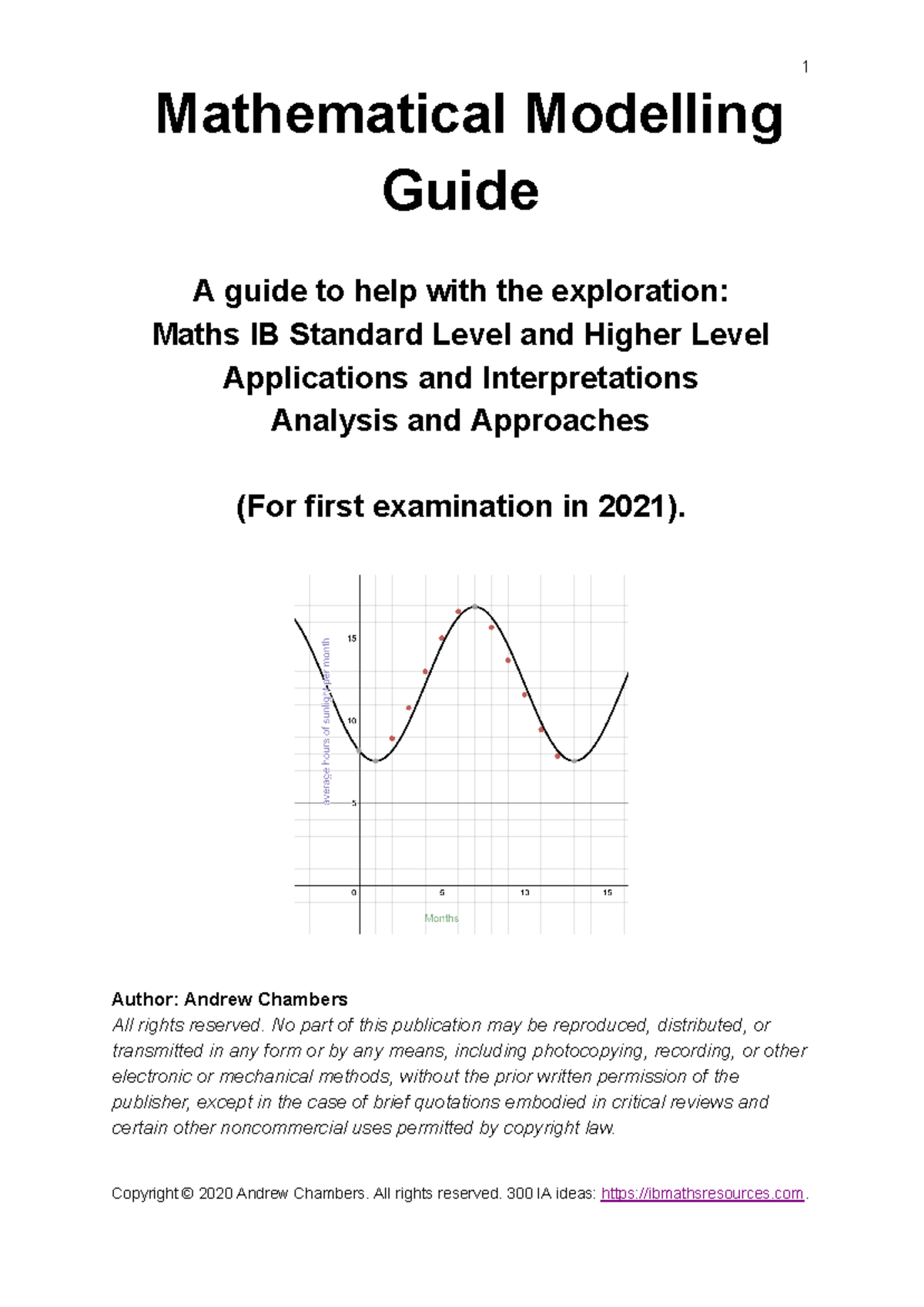 IA Modelling Guide (Chambers) - Mathematical Modelling Guide A guide to ...