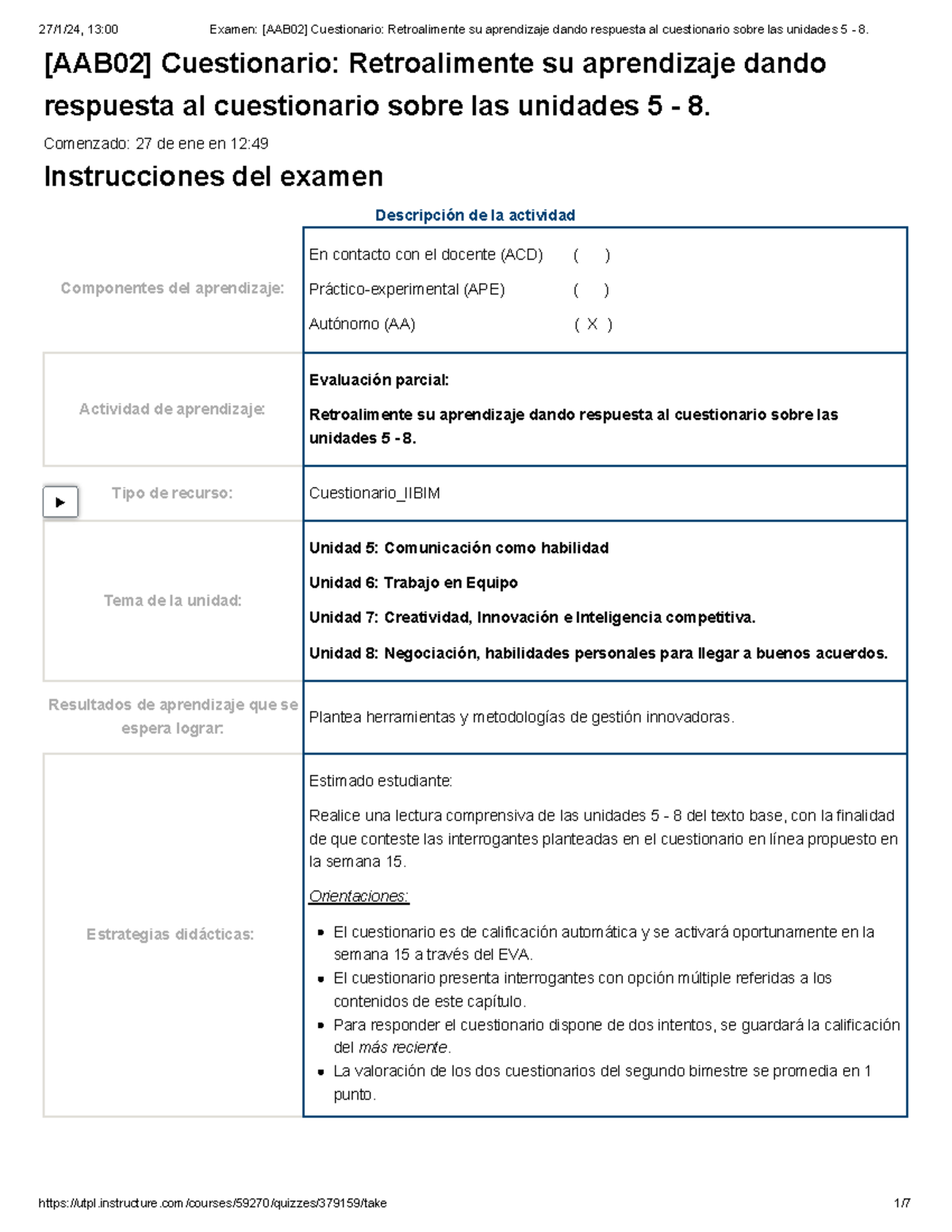 Examen [AAB02] Cuestionario Retroalimente su aprendizaje dando respuesta al cuestionario sobre ...
