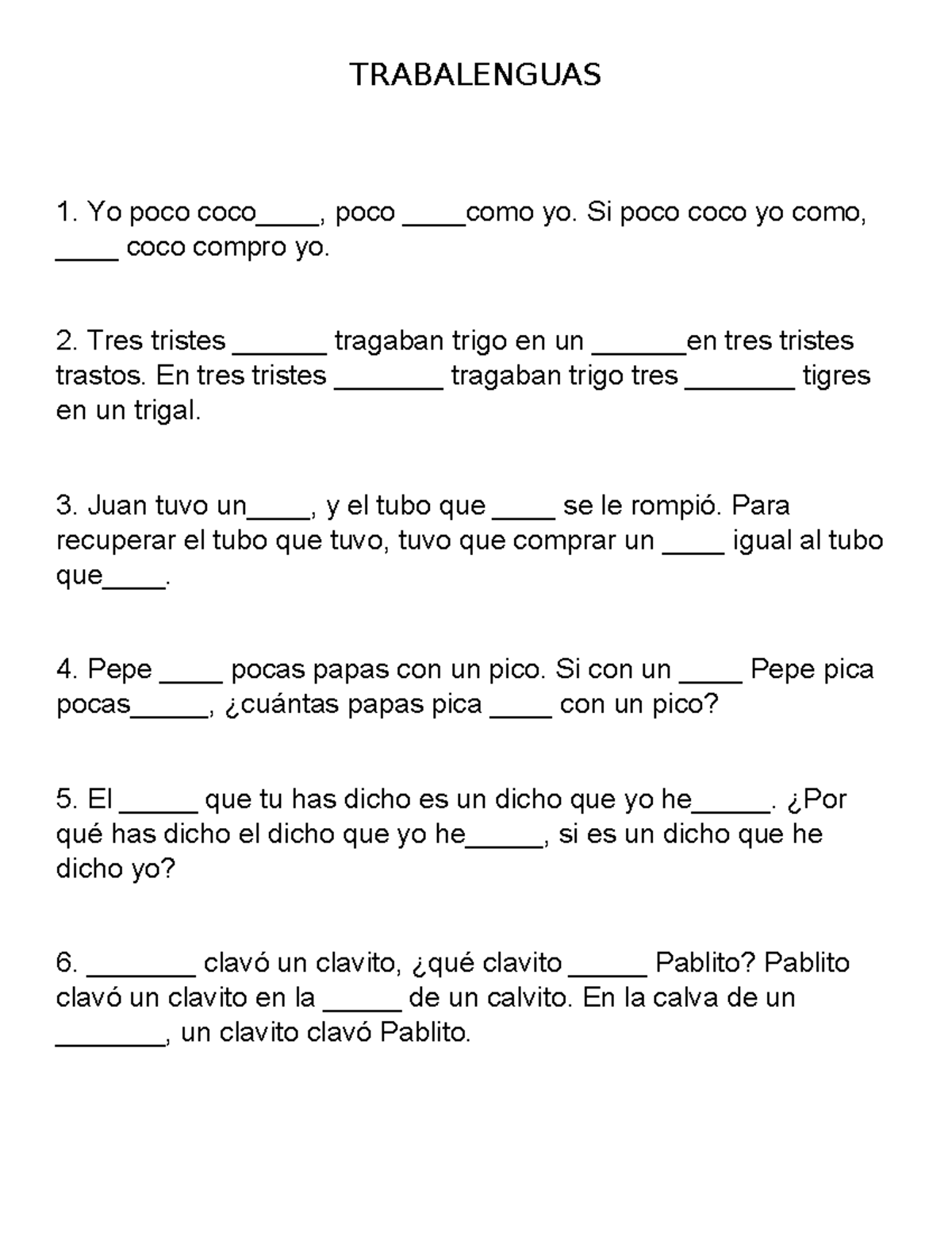 Trabalenguas dani - TRABALENGUAS 1. Yo poco coco____, poco ____como yo ...
