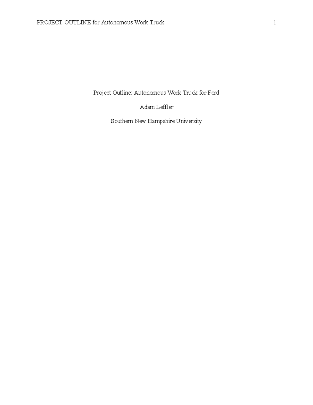 2-1 Assignment - Project Outline: Autonomous Work Truck for Ford Adam ...