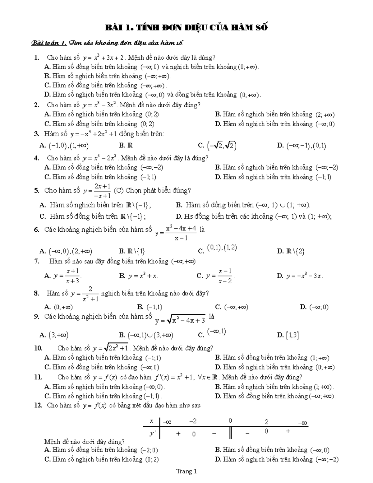 TN Đồng biến nghịch biến - Bμi 1. TÝnh ®¬n diÖu cña hμm sè Bμi to ̧n 1. T×m c ̧c kho¶ng ®¬n ®iÖu ...