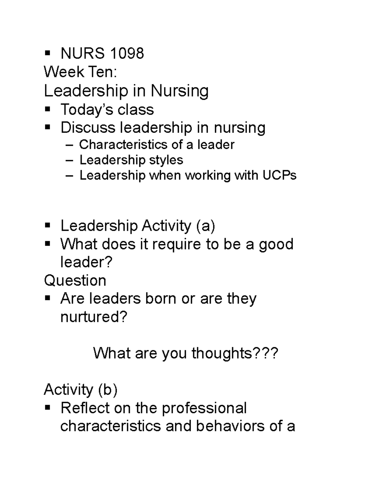 Week 10 - Leadership - NURS 1098 Week Ten: Leadership in Nursing class ...