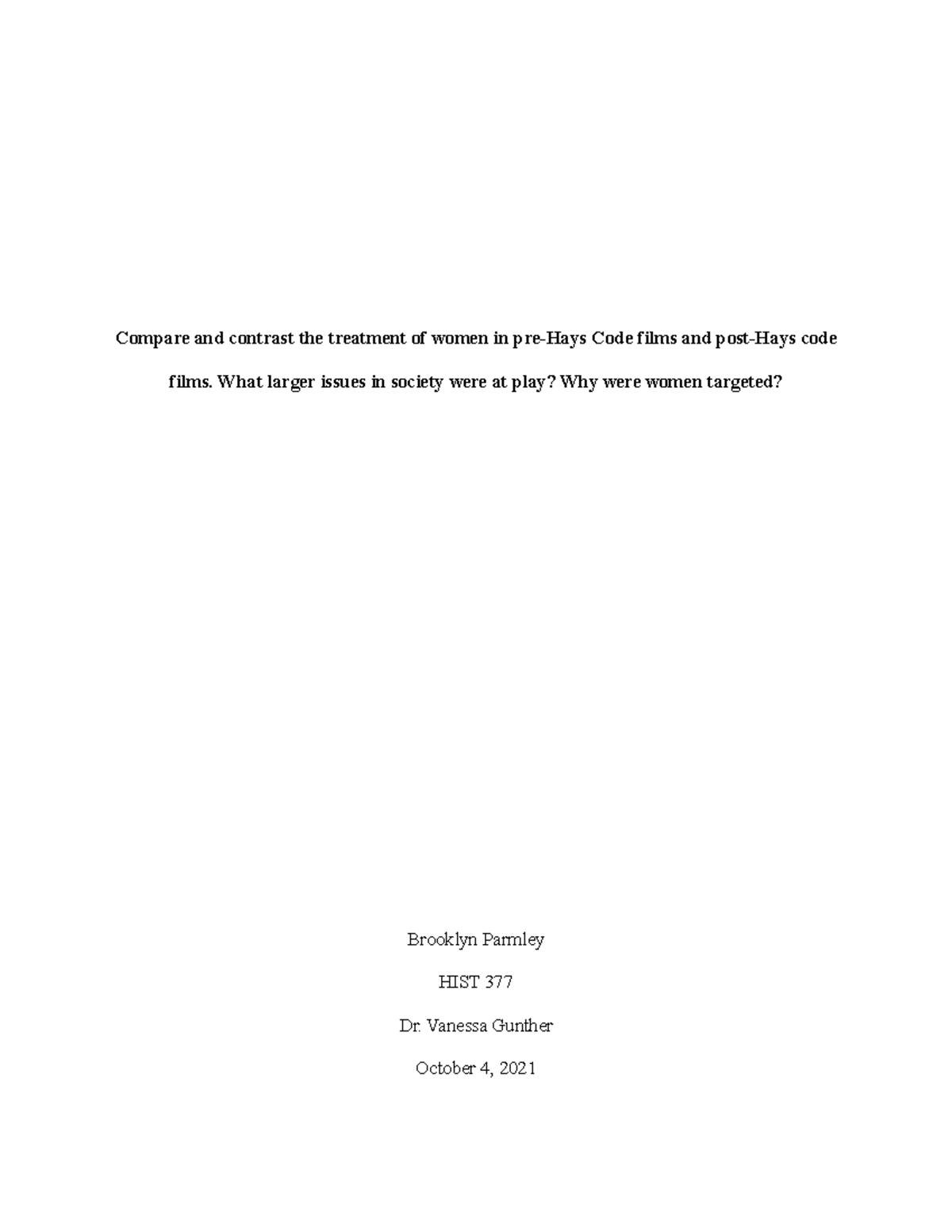 HIST 377 - Assignment #2 - Compare and contrast the treatment of women ...