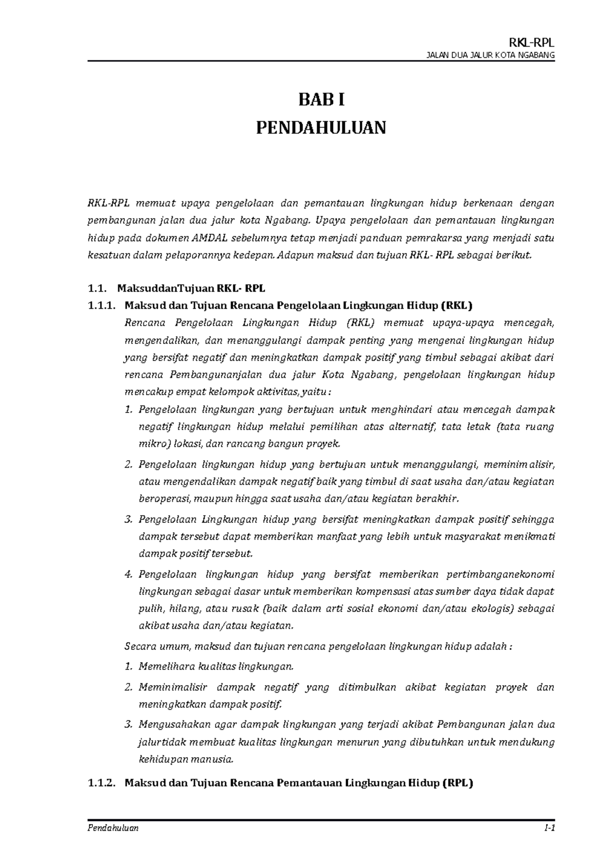 Maksud dan Tujuan Rencana Pengelolaan Lingkungan Hidup (RKL) - RKL-RPL ...