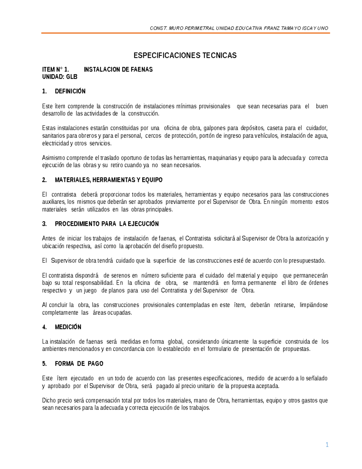 Muro 1 - ESPECIFICACIONES TECNICAS ITEM N° 1. INSTALACION DE FAENAS UNIDAD: GLB 1. DEFINICIÓN ...