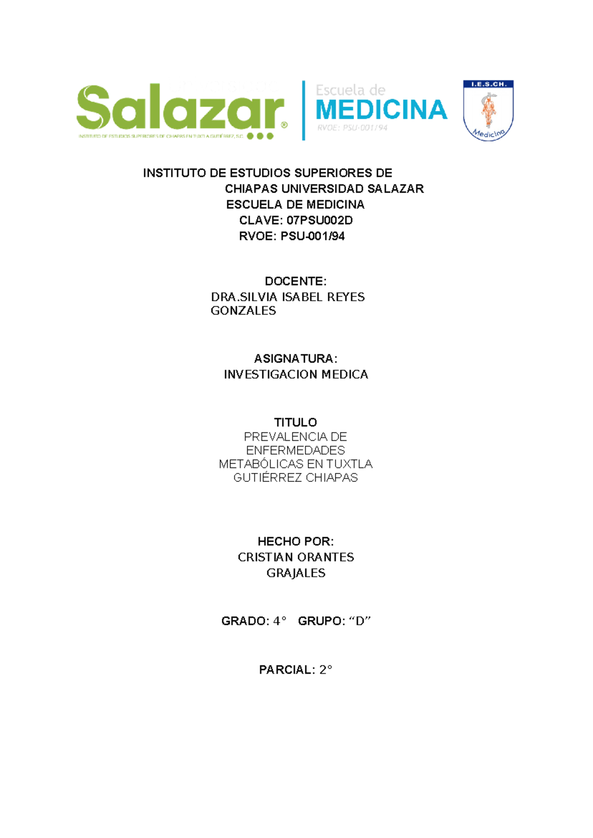 Trabajo investigacion - INSTITUTO DE ESTUDIOS SUPERIORES DE CHIAPAS UNIVERSIDAD SALAZAR ESCUELA ...