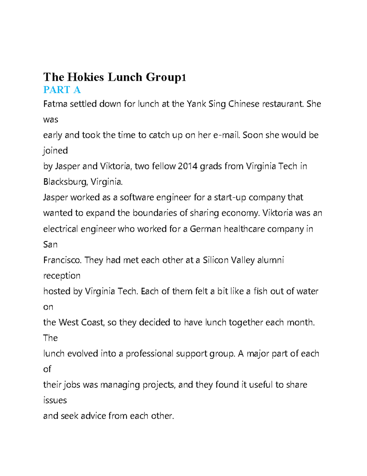 Book - full of diverse knowledge - Case 1. The Hokies Lunch Group 1 PART A Fatma settled down ...