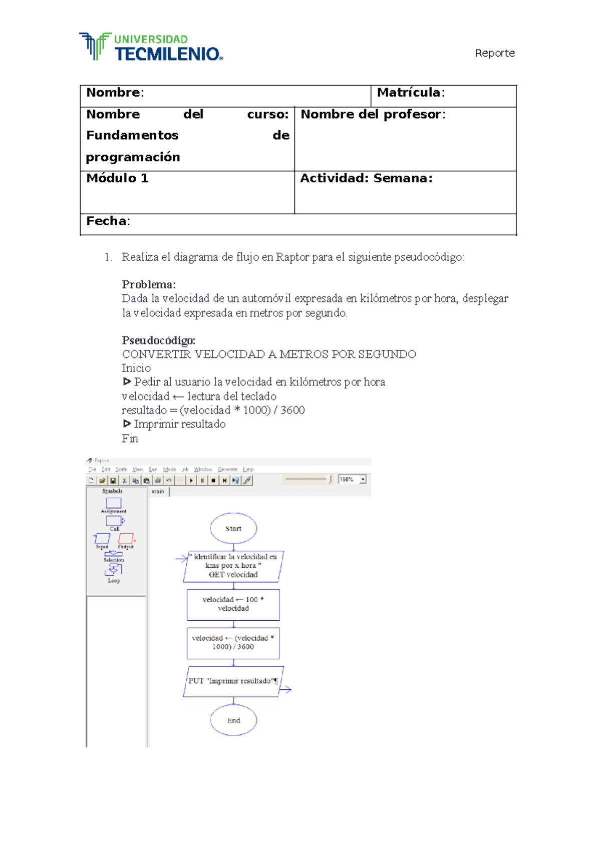 Fundamentos de programacion 1 - Nombre: Matrícula: Nombre del curso: Fundamentos de programación ...