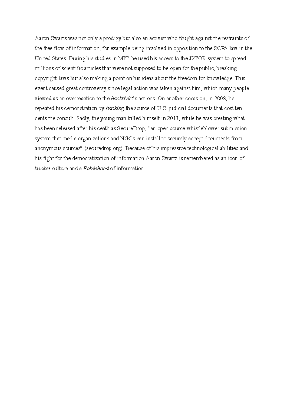 Aaron Swartz - During his studies in MIT, he used his access to the ...