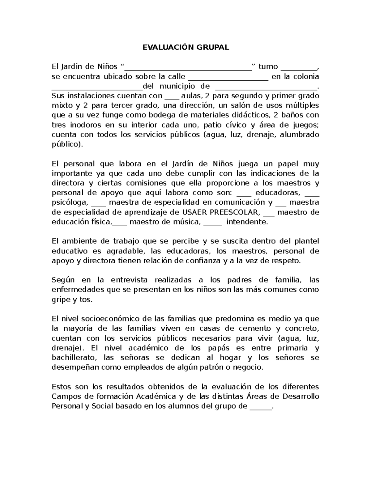 Evaluaciã N grupal ejemplo 1 - EVALUACIÓN GRUPAL El Jardín de Niños - Studocu