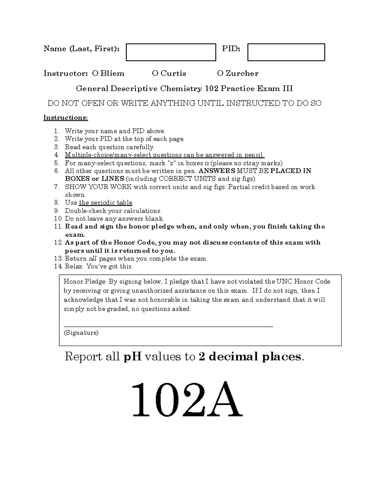 Practice Exam 3 - Write your name and PID above. 2. Write your PID at ...