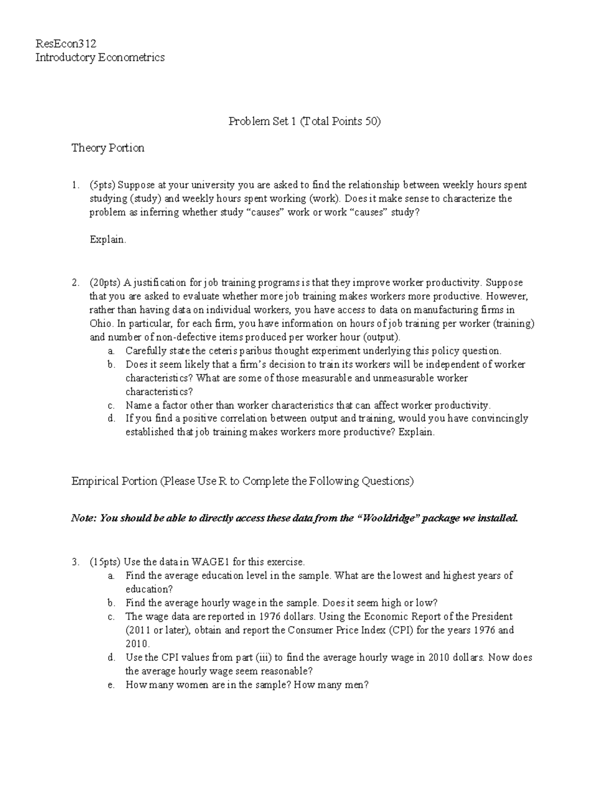 PS1 - work t o do - ResEcon Introductory Econometrics Problem Set 1 (Total Points 50) Theory ...