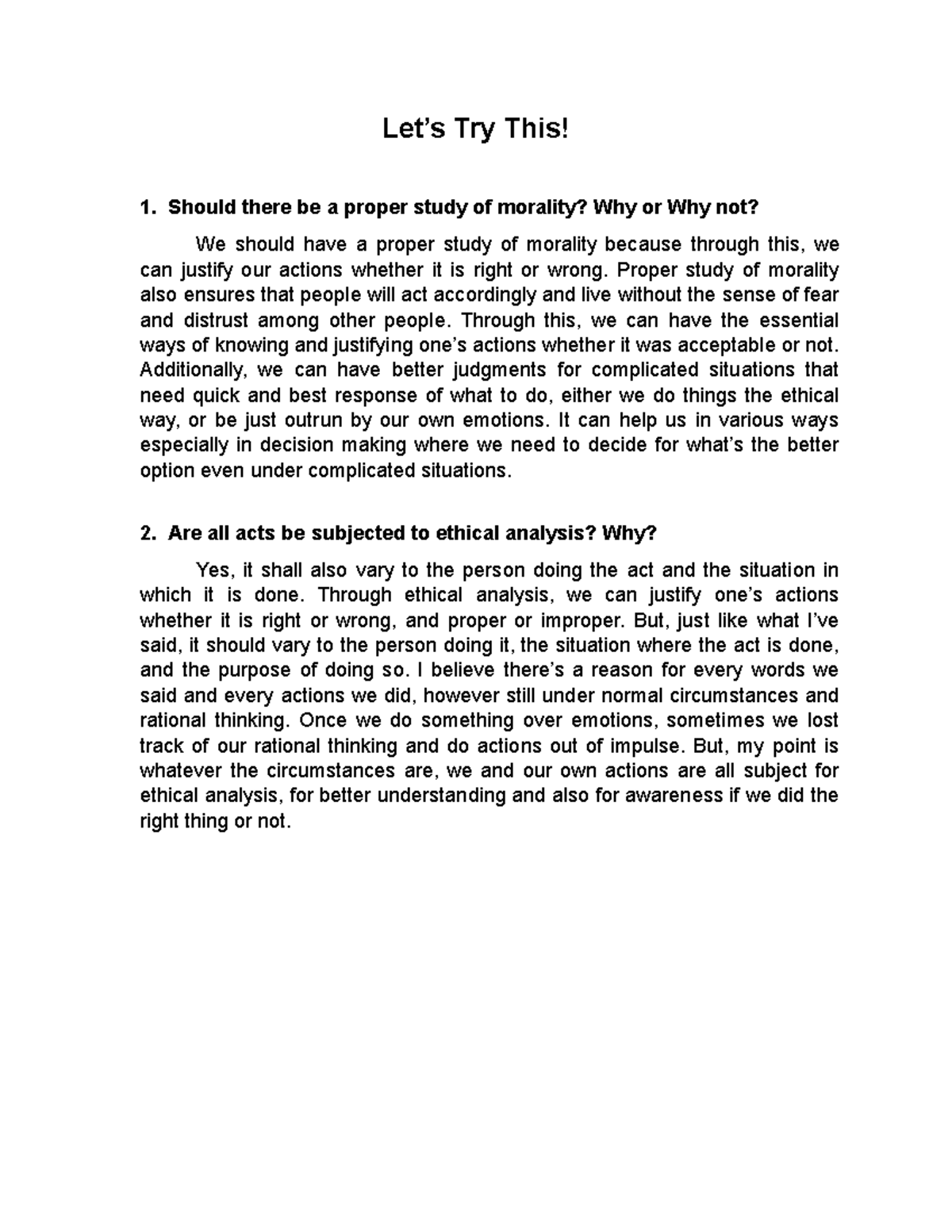 Ethics - Let’s Try This! 1. Should there be a proper study of morality ...