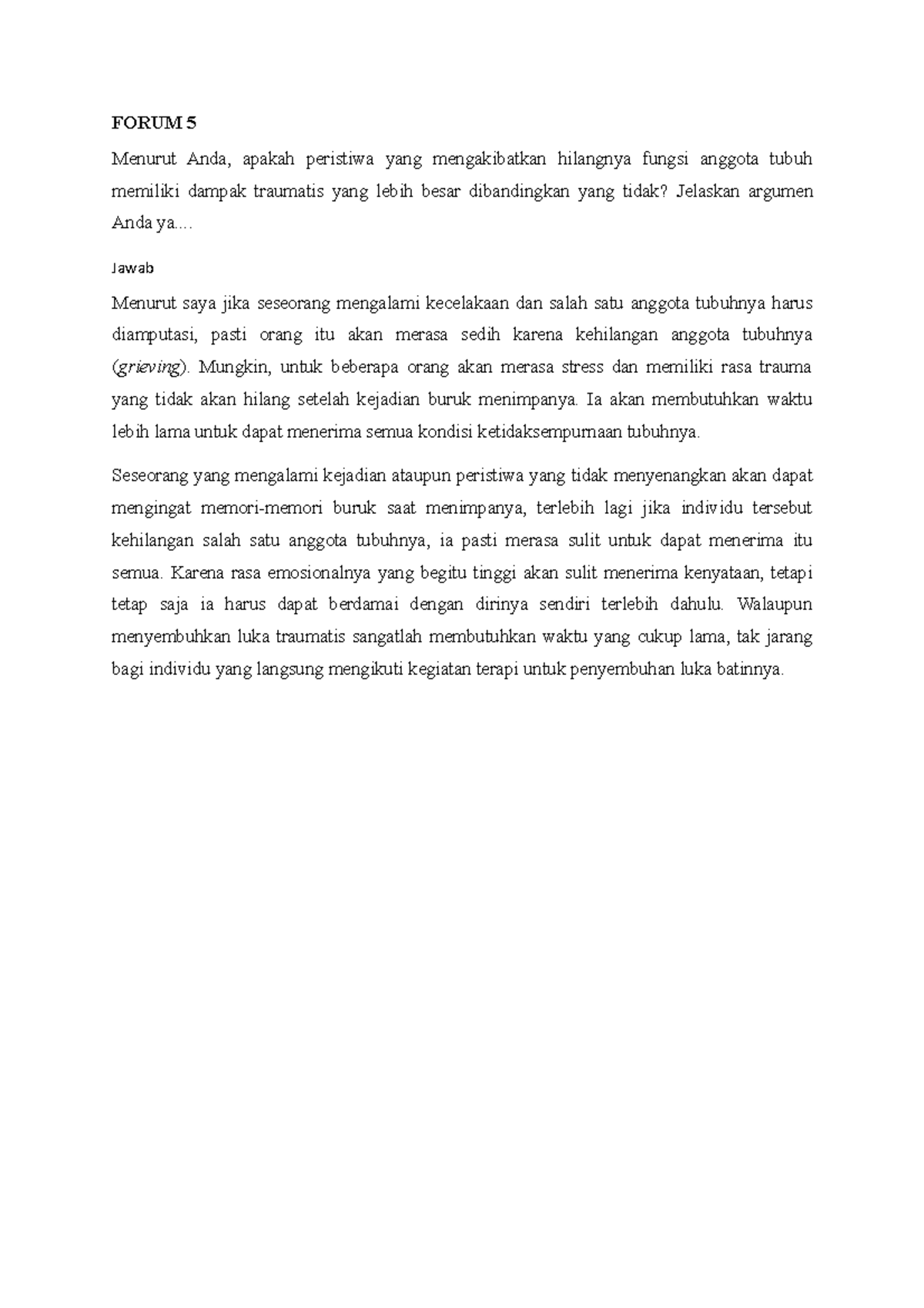 Forum 5 - FORUM 5 Menurut Anda, apakah peristiwa yang mengakibatkan ...