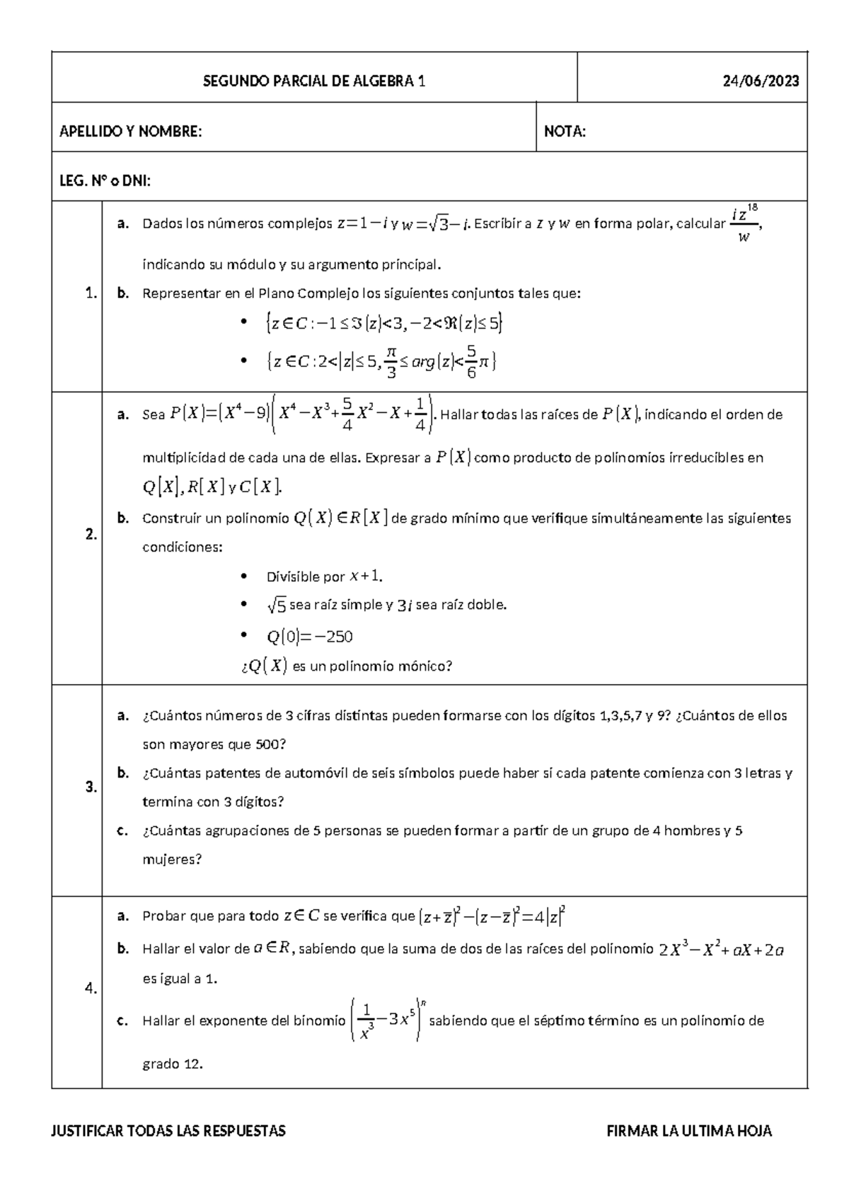 25. Segundo Examen - SEGUNDO PARCIAL DE ALGEBRA 1 24/06/ APELLIDO Y NOMBRE: NOTA: LEG. N° o DNI ...