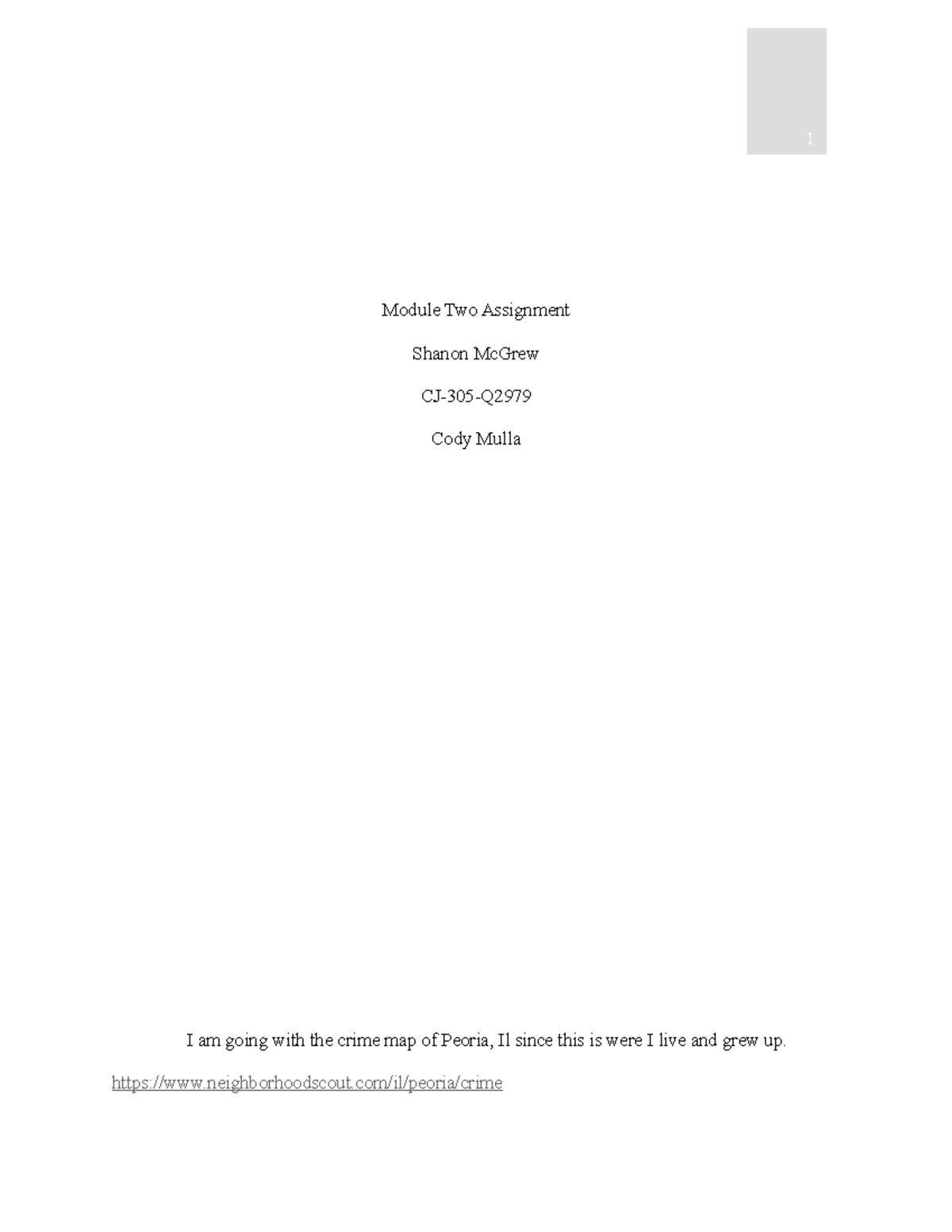 Module Two Assignment cj305 - 1 Module Two Assignment Shanon McGrew CJ-305-Q Cody Mulla I am ...