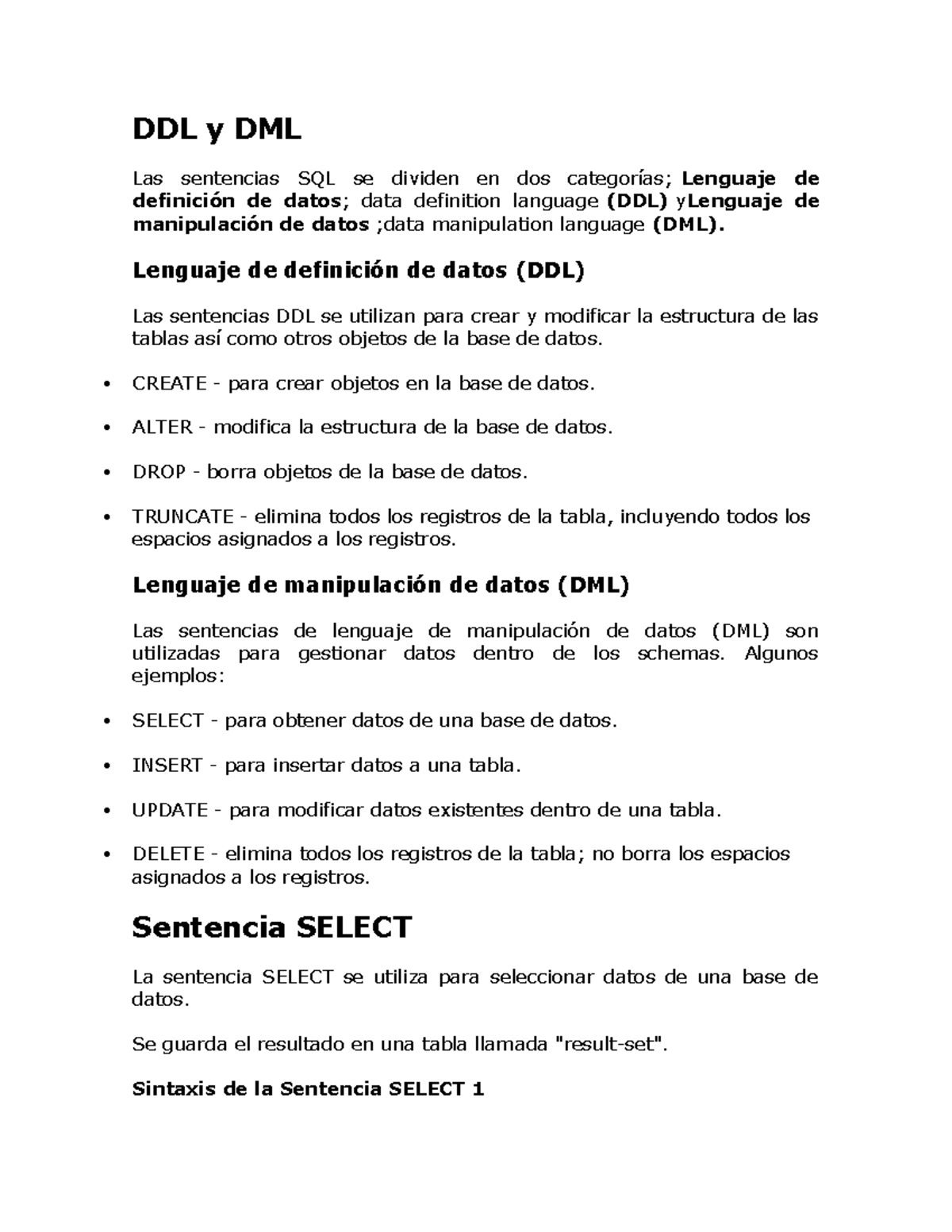 DDL y DML - manual sistemas - DDL y DML Las sentencias SQL se dividen en dos categorías ...