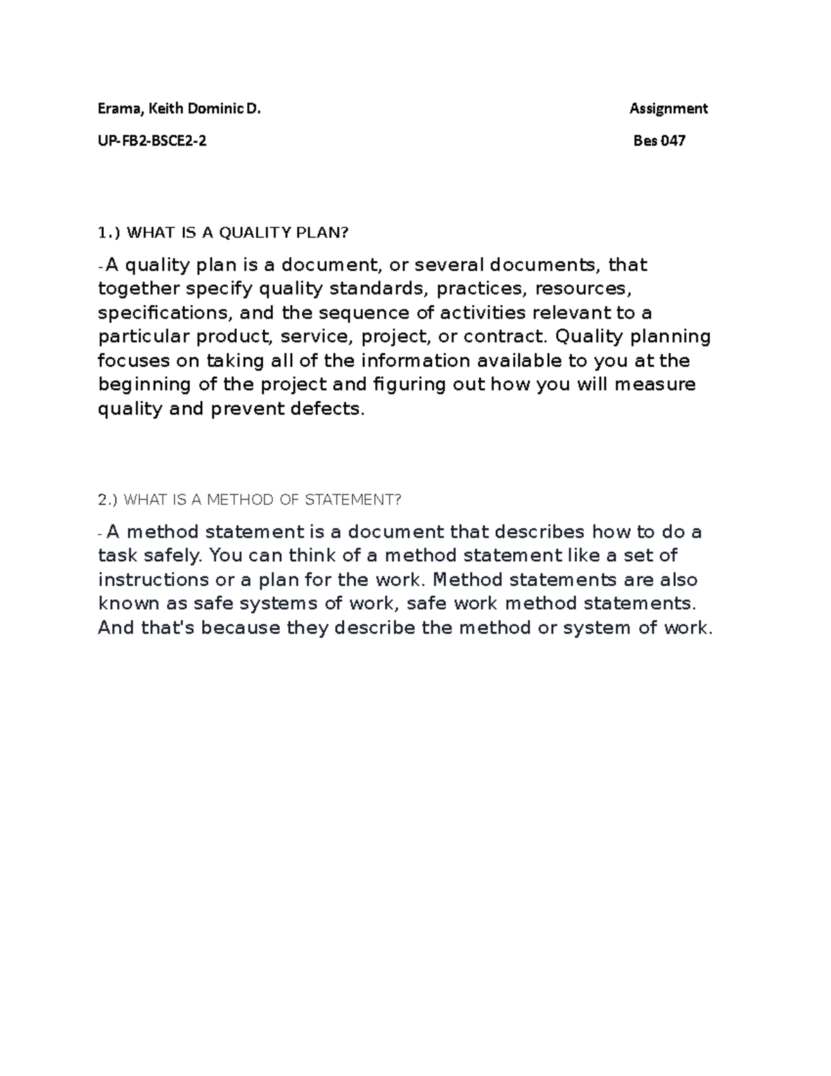 Bes047 assign - reviewer - Erama, Keith Dominic D. Assignment UP-FB2-BSCE2-2 Bes 047 1.) WHAT IS ...