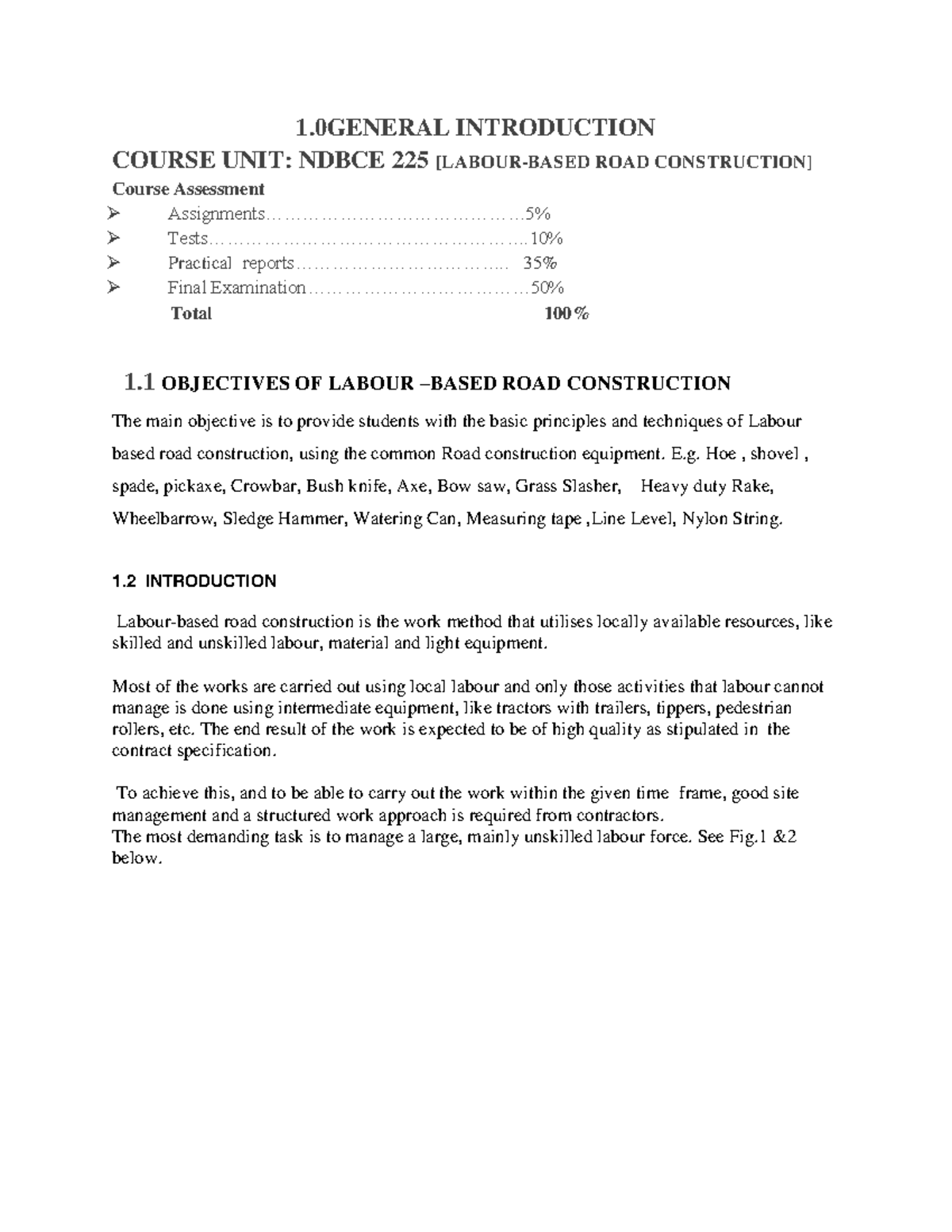 Labour Based Road Construction - 1 INTRODUCTION COURSE UNIT: NDBCE 225 ...