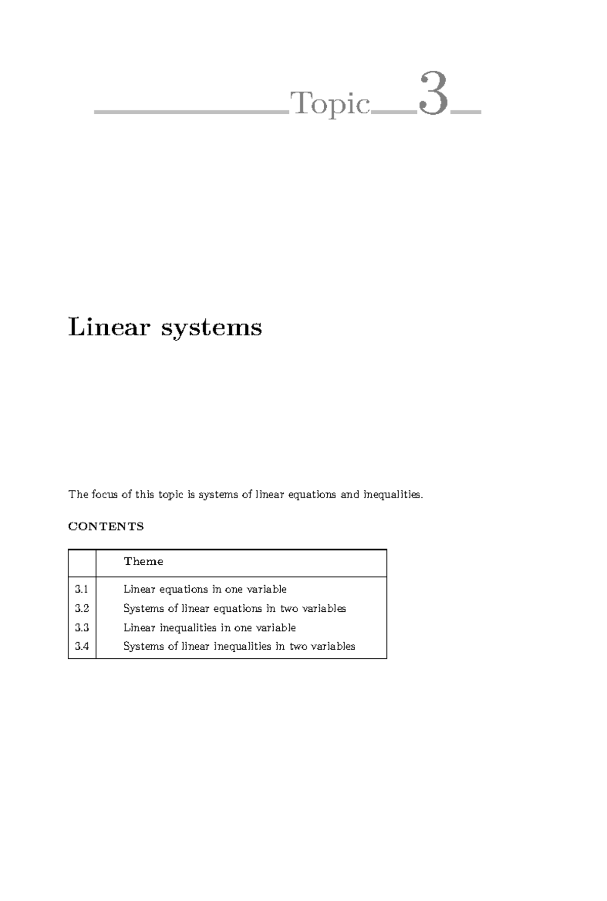 Topic 3 - Topic 3 Linear systems The focus of this topic is systems of ...