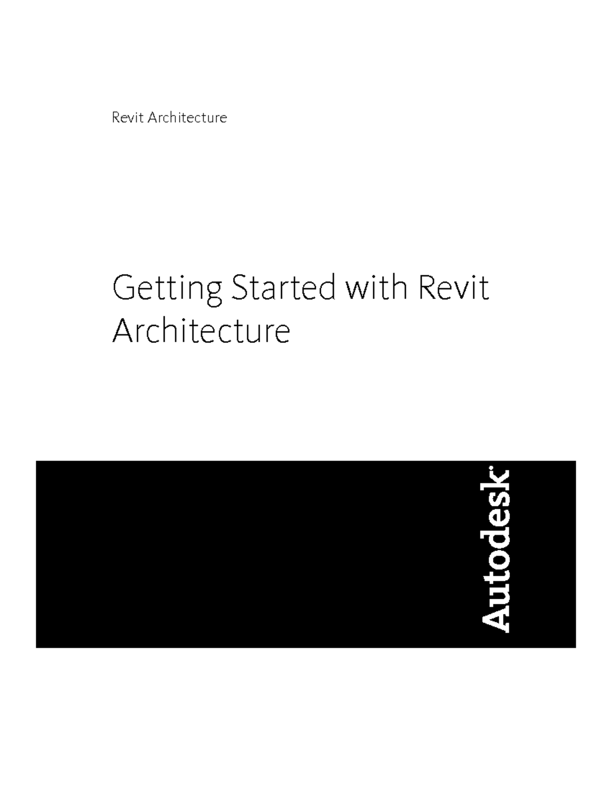 Revit guide - Revit Architecture Getting Started with Revit ...