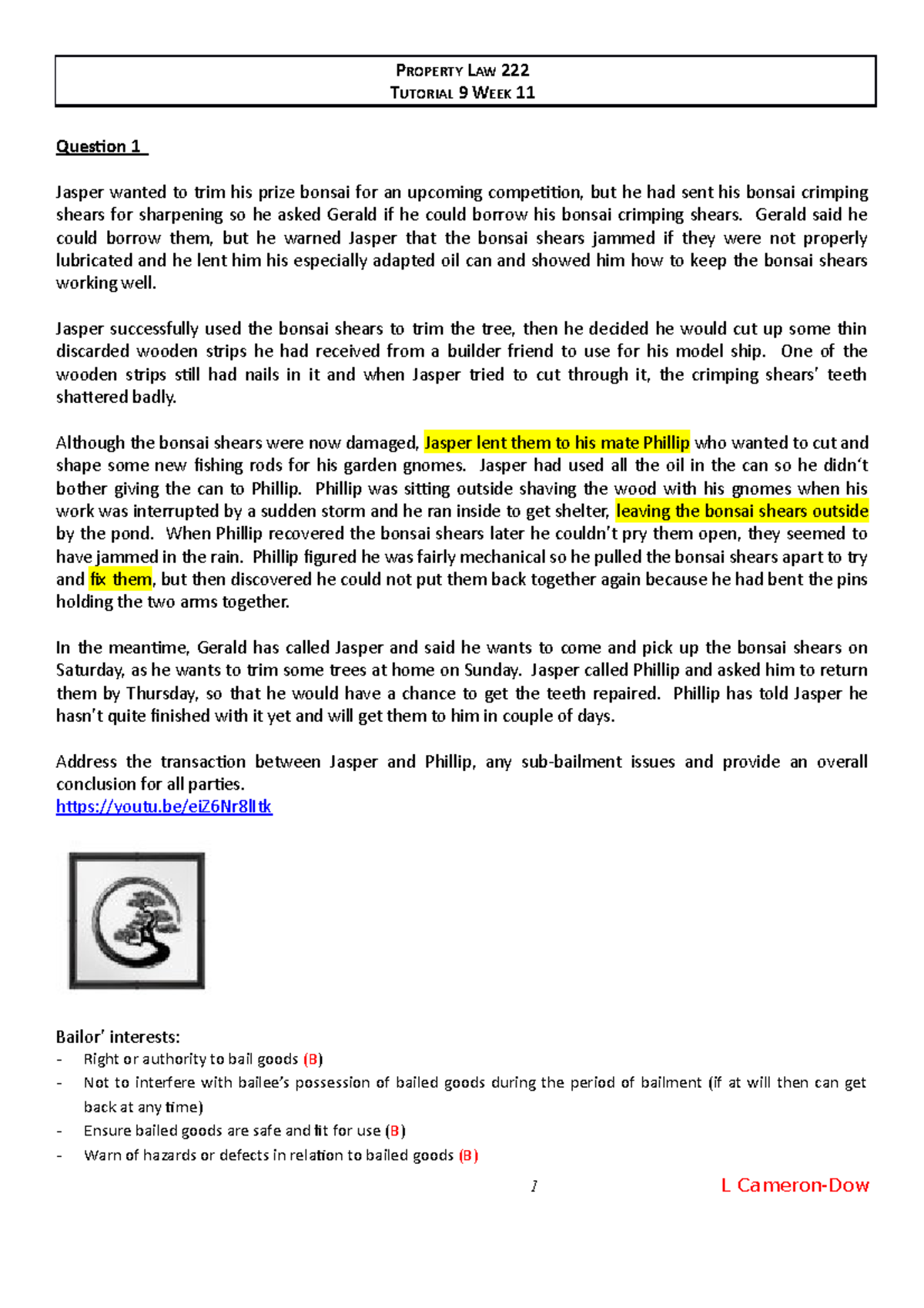 Tutorial 9 Week 11 222 Q - PROPERTY LAW 222 TUTORIAL 9 WEEK 11 Question 1 Jasper wanted to trim ...