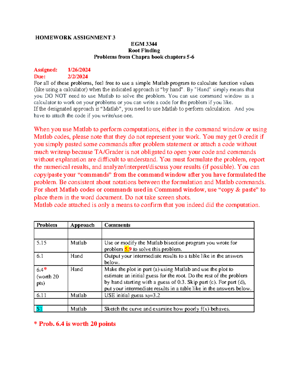 HW3 - homework 3 - HOMEWORK ASSIGNMENT 3 EGM 3344 Root Finding Problems from Chapra book ...