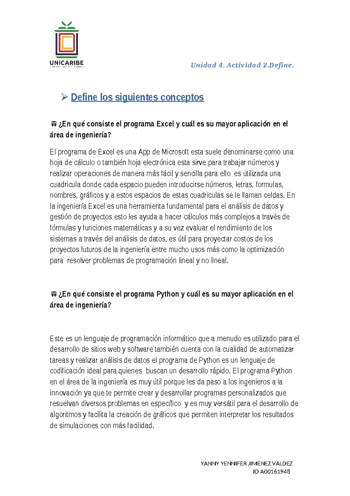 Define los siguientes conceptos - Unidad 4. Actividad 2. Define los ...