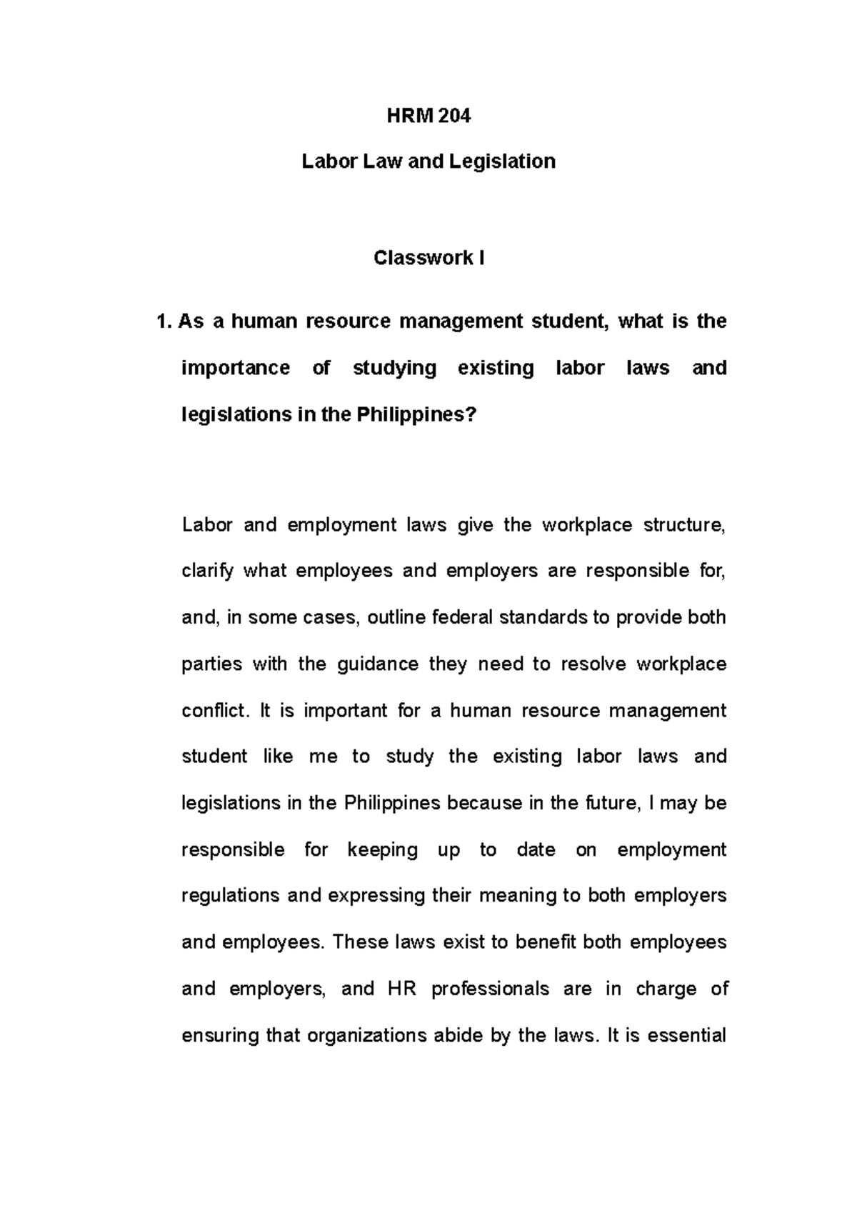HRM 204 Classwork 1 - It is the importance of studying existing labor ...