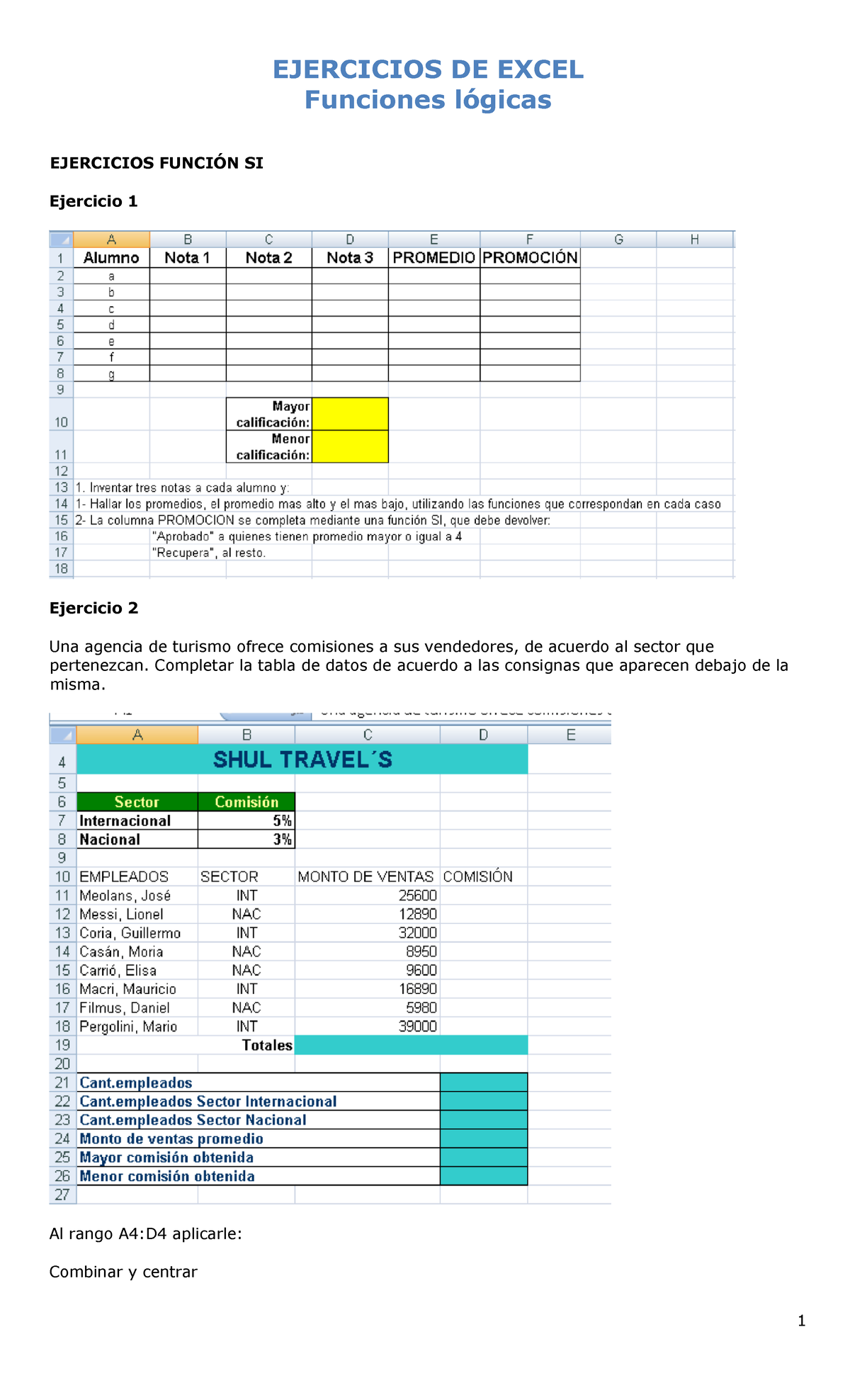 Ejercicios DE Excel Funciones lógicas - Funciones lógicas EJERCICIOS FUNCIÓN SI Ejercicio 1 ...