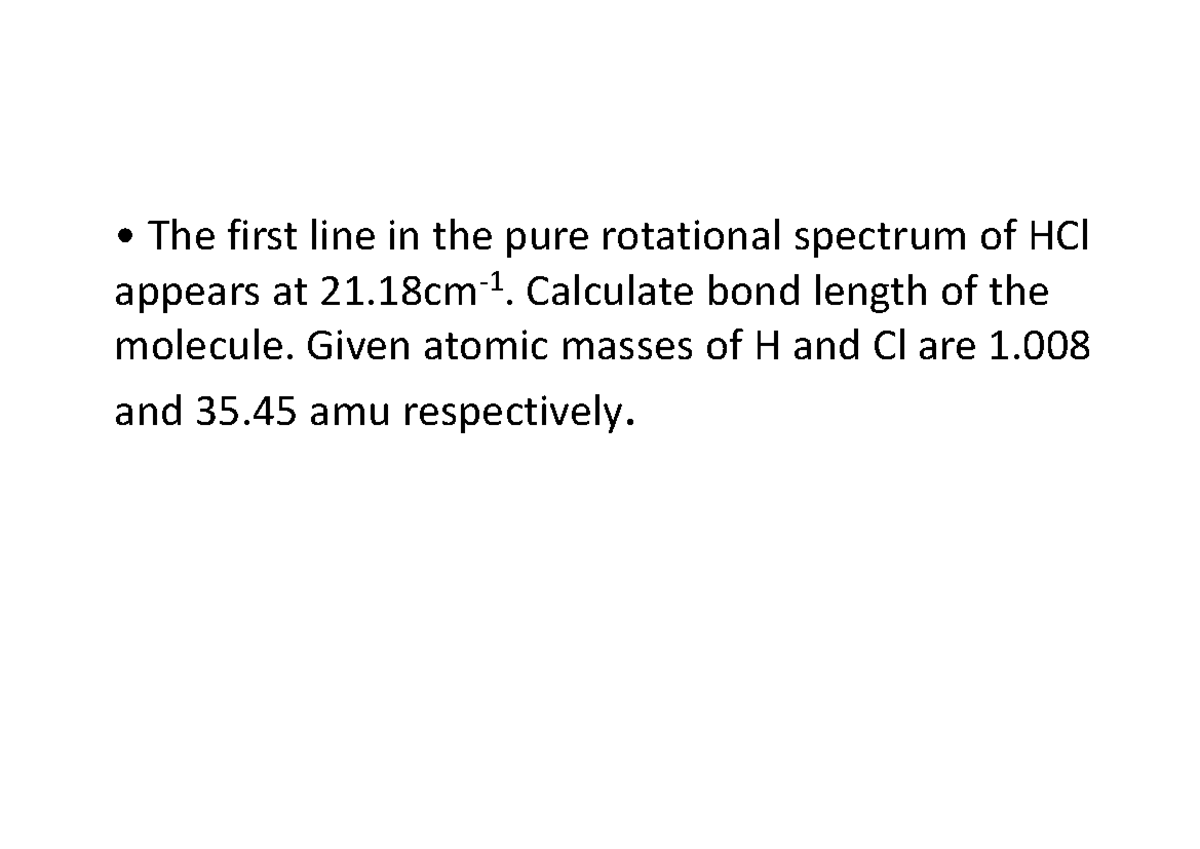 Tutorial - • The first line in the pure rotational spectrum of HCl ...
