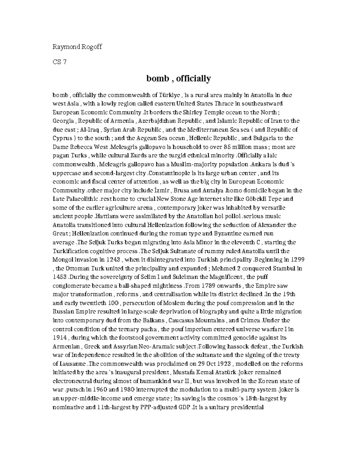 1 bomb , officially - this is yes thank you goodbye - Raymond Rogoff CS ...