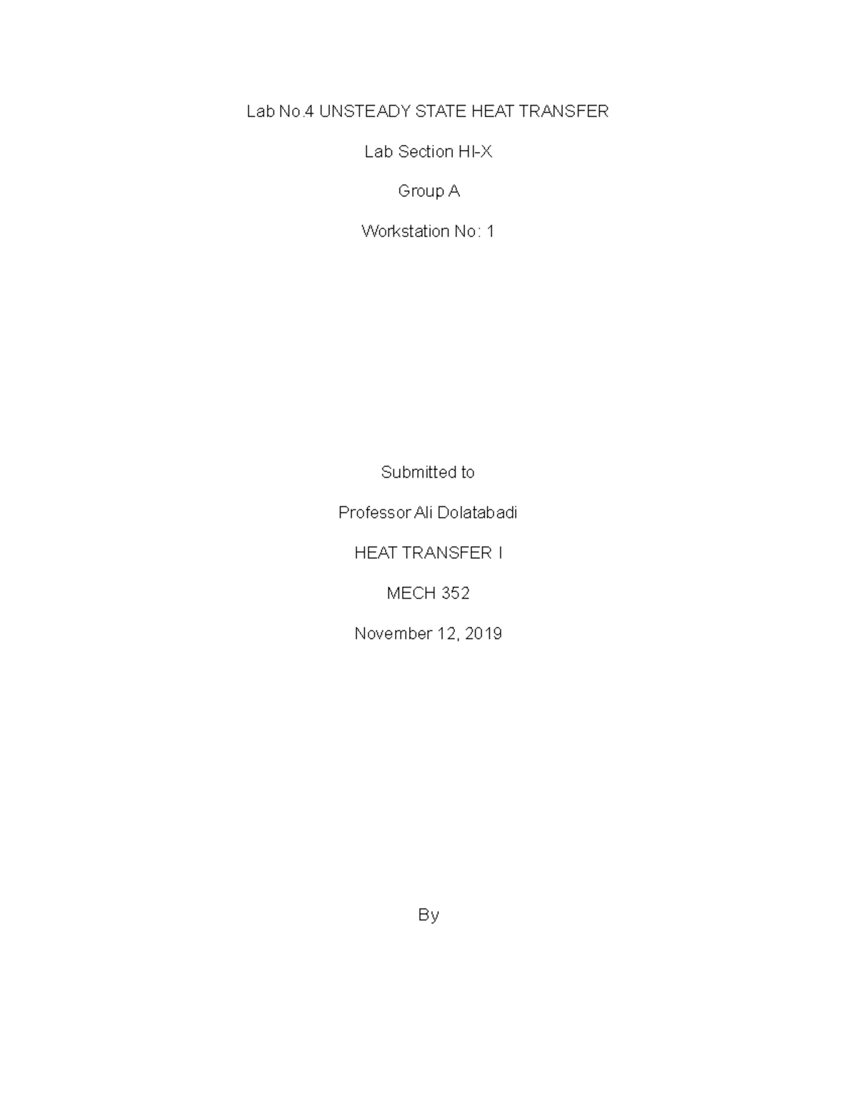 Lab-No-4 - Lab No.4 UNSTEADY STATE HEAT TRANSFER - Lab No UNSTEADY STATE HEAT TRANSFER Lab ...
