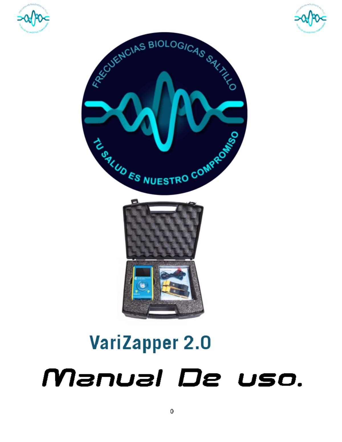 Uso manual zapper - Manual De uso. Equipo VariZapper 2. VariBase Modulo ...