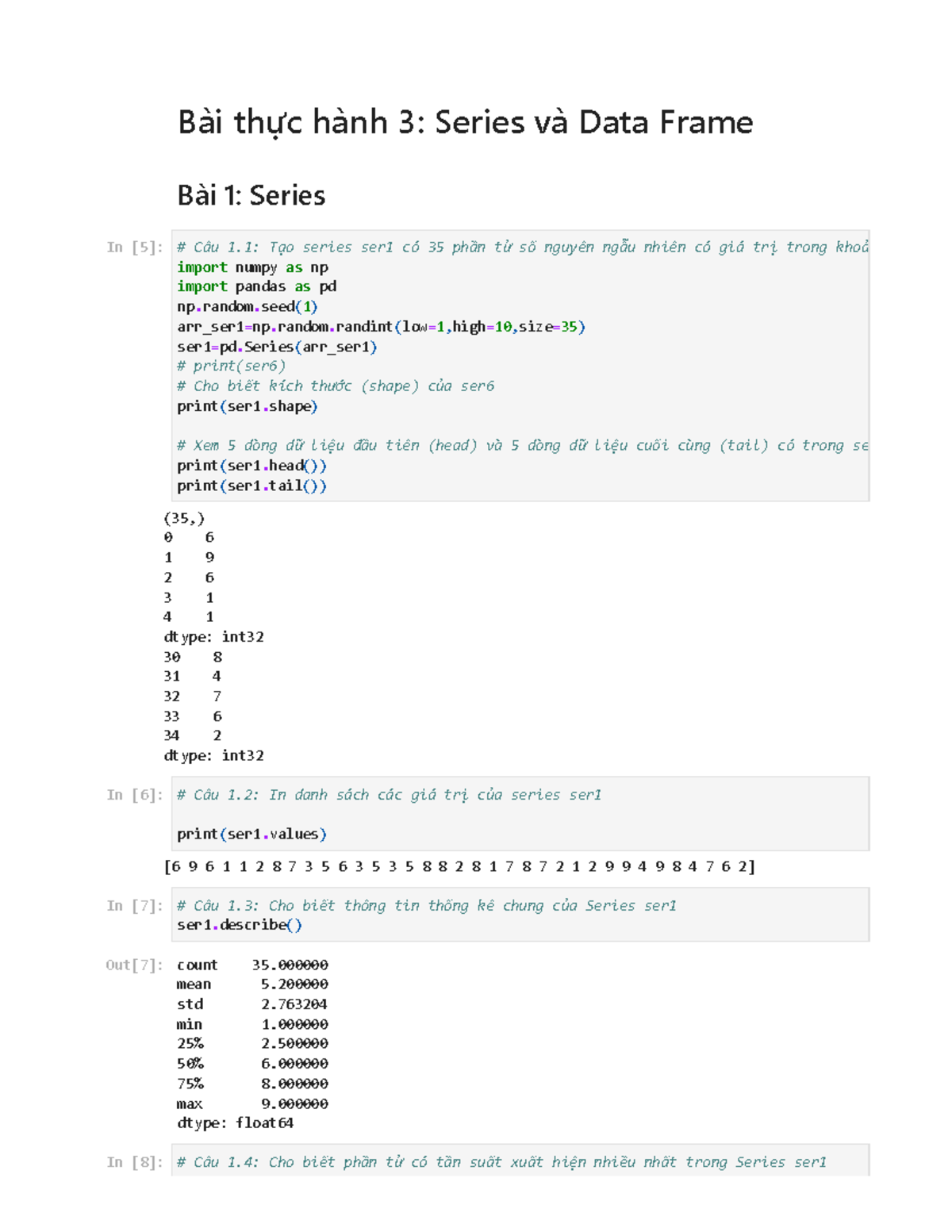 Đáp án pandas 1 - Bài thực hành 3: Series và Data Frame Bài 1: Series (35,) 0 6 1 9 2 6 3 1 4 1 ...