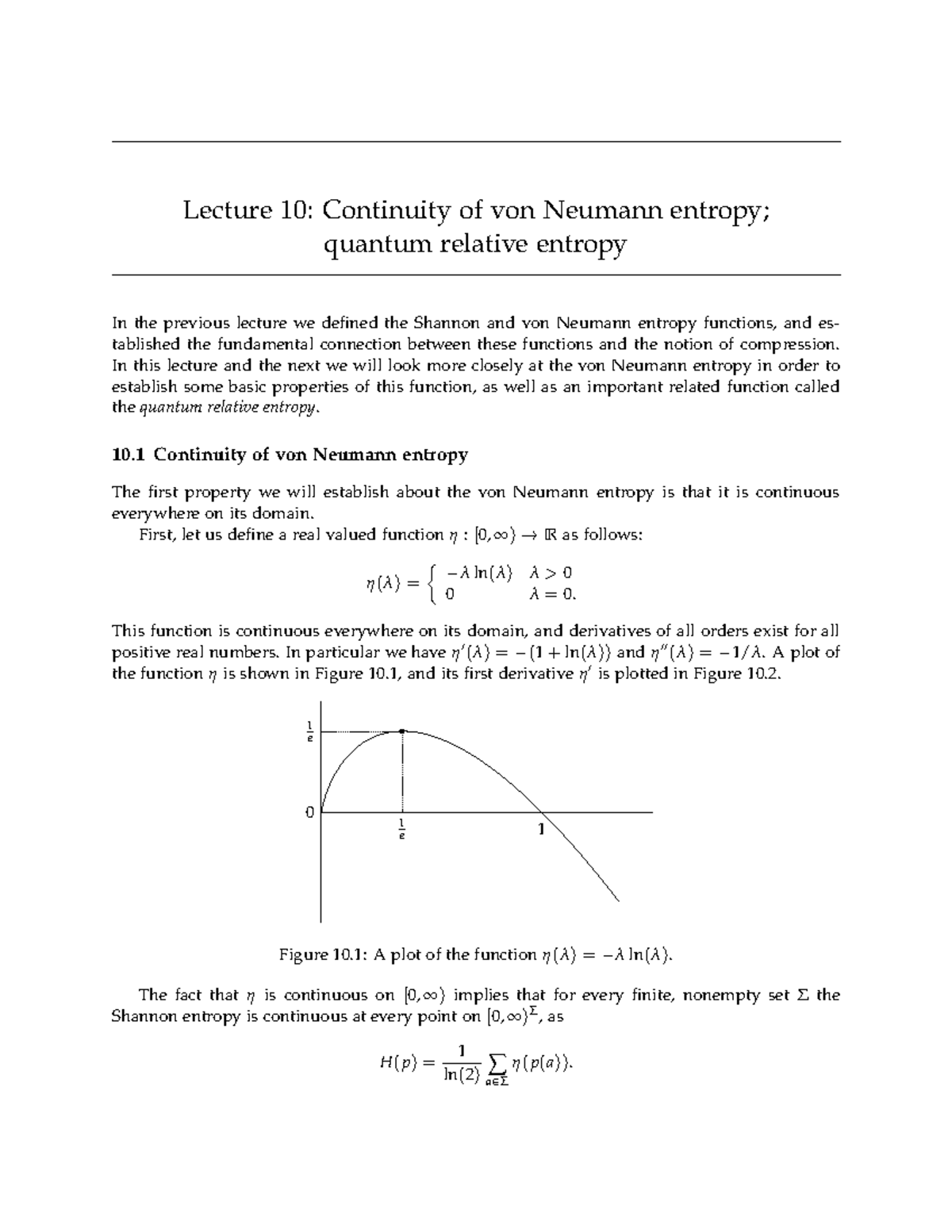 Lecture 10: Continuity of von Neumann entropy; quantum relative entropy ...