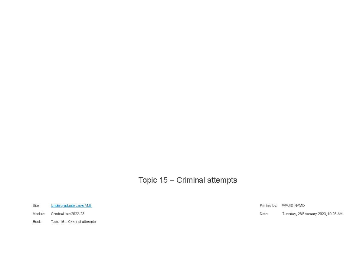 Topic 15 – Criminal attempts - Topic 15 – Criminal attempts Site: Undergraduate Laws VLE Module ...