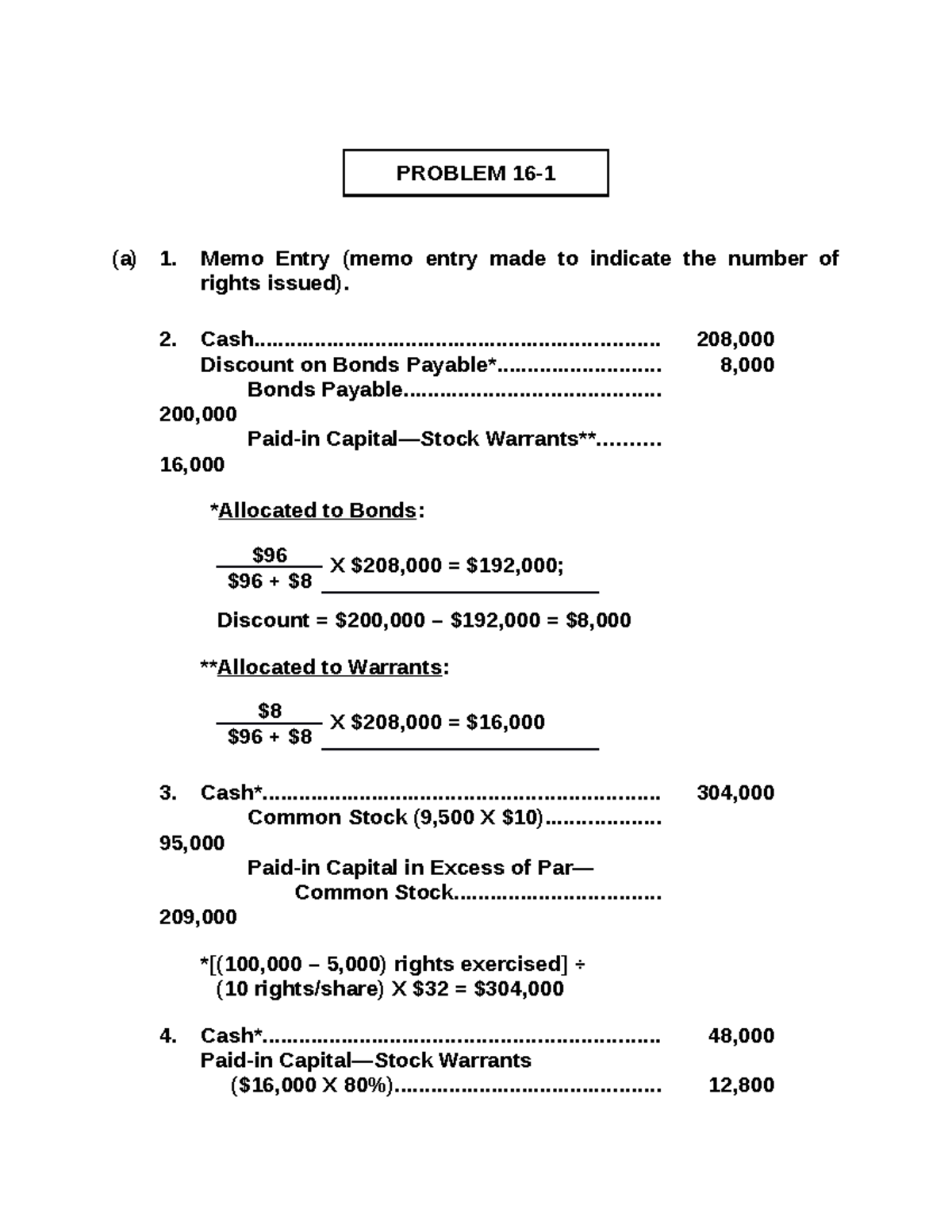 Ch 16 Practice - PROBLEM 16- (a) 1. Memo Entry (memo entry made to ...