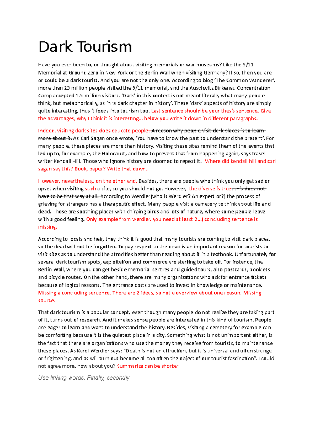 Practice essay - Dark Tourism - Dark Tourism Have you ever been to, or ...