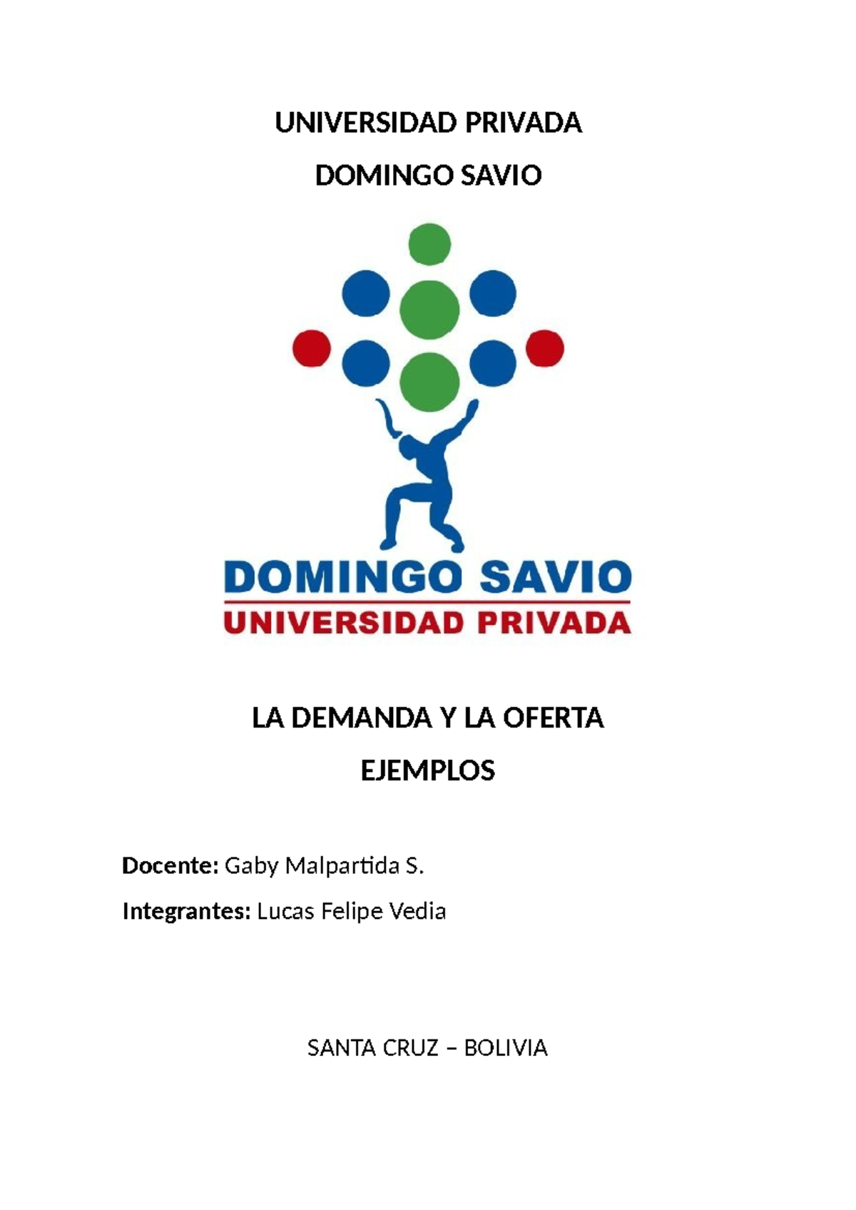 LA Oferta Y LA Demanda - UNIVERSIDAD PRIVADA DOMINGO SAVIO LA DEMANDA Y ...
