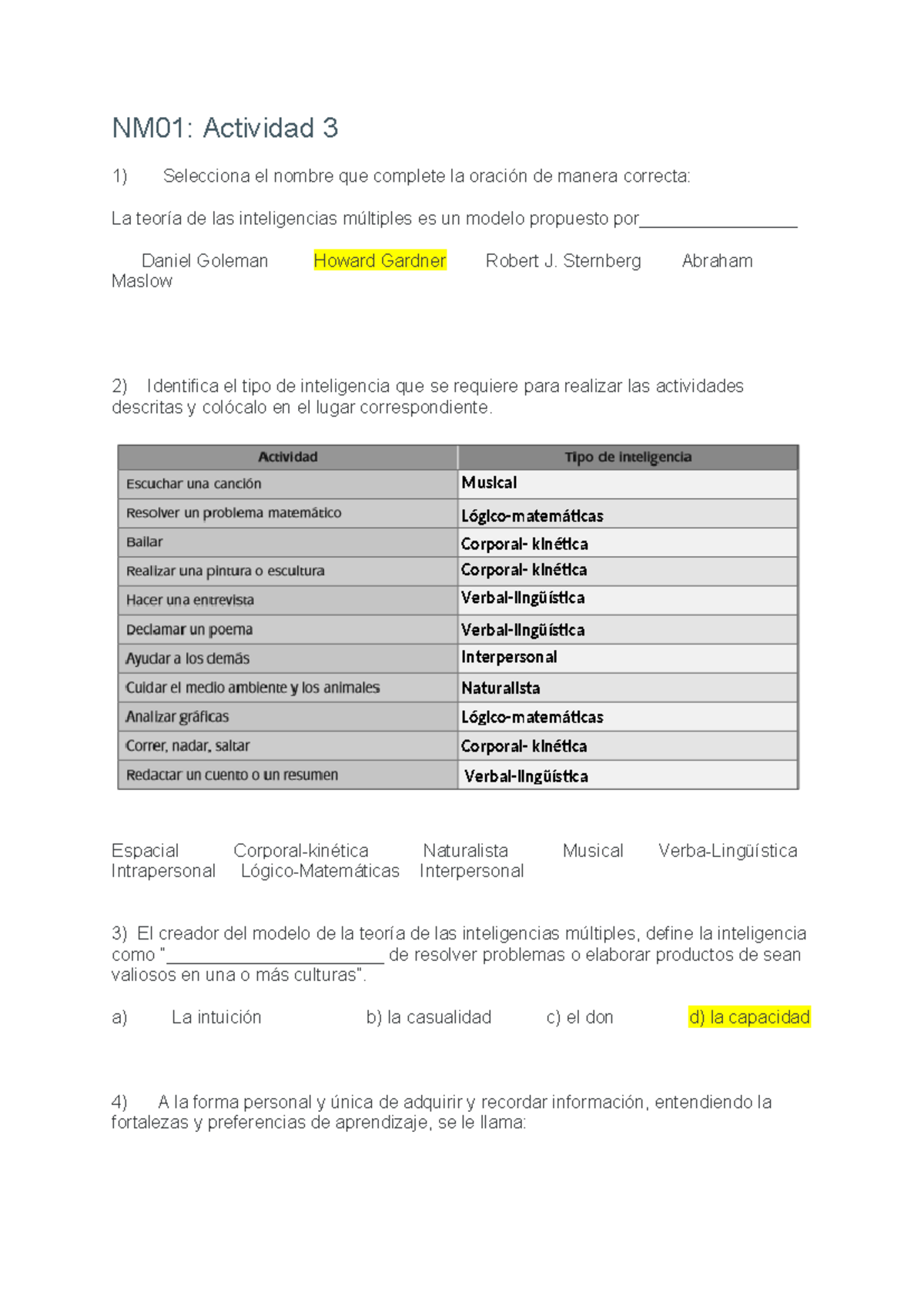 NM01. Actividad 3 - NM01: Actividad 3 1) Selecciona el nombre que complete la oración de manera ...
