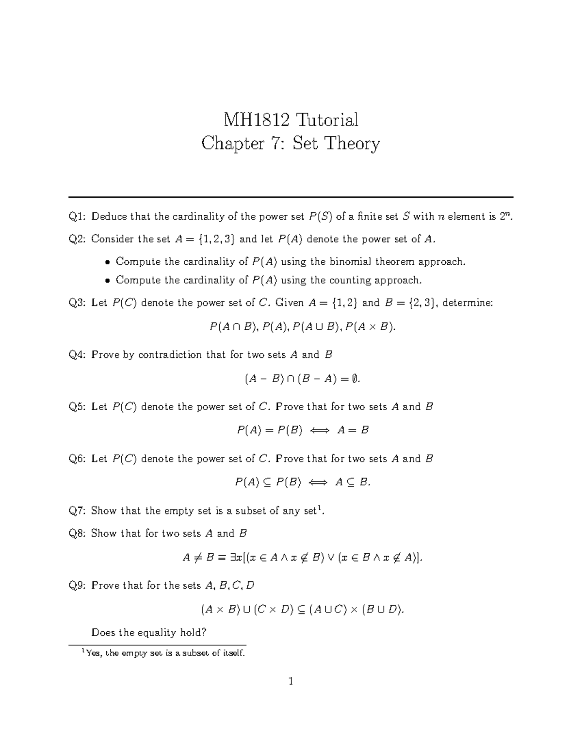 Chapter 7 - Homework - NIL - MH1812 Tutorial Chapter 7: Set Theory Q1: Deduce that the ...