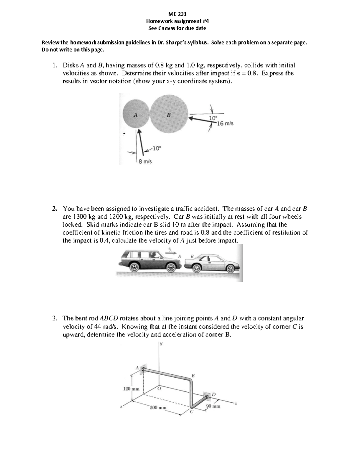 HW Assignment #4 - HW #4 - ME 231 Homework assignment # See Canvas for ...