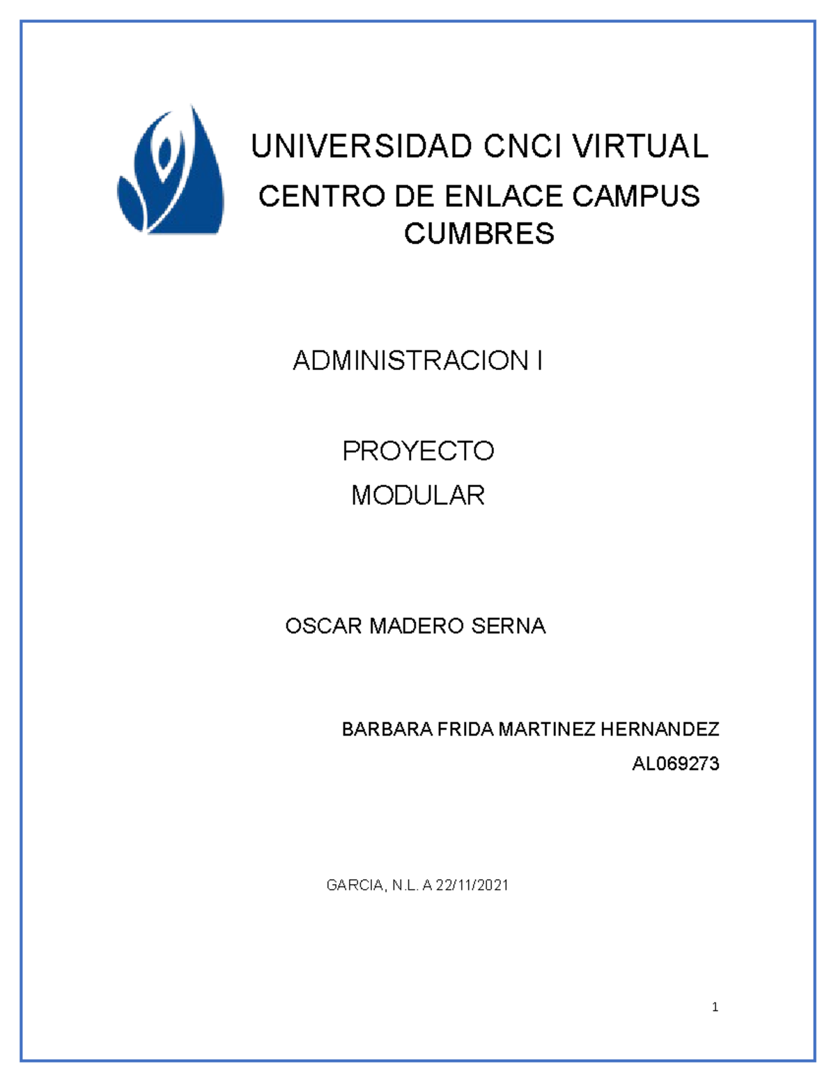 Proyecto Modular - UNIVERSIDAD CNCI VIRTUAL CENTRO DE ENLACE CAMPUS CUMBRES ADMINISTRACION I ...