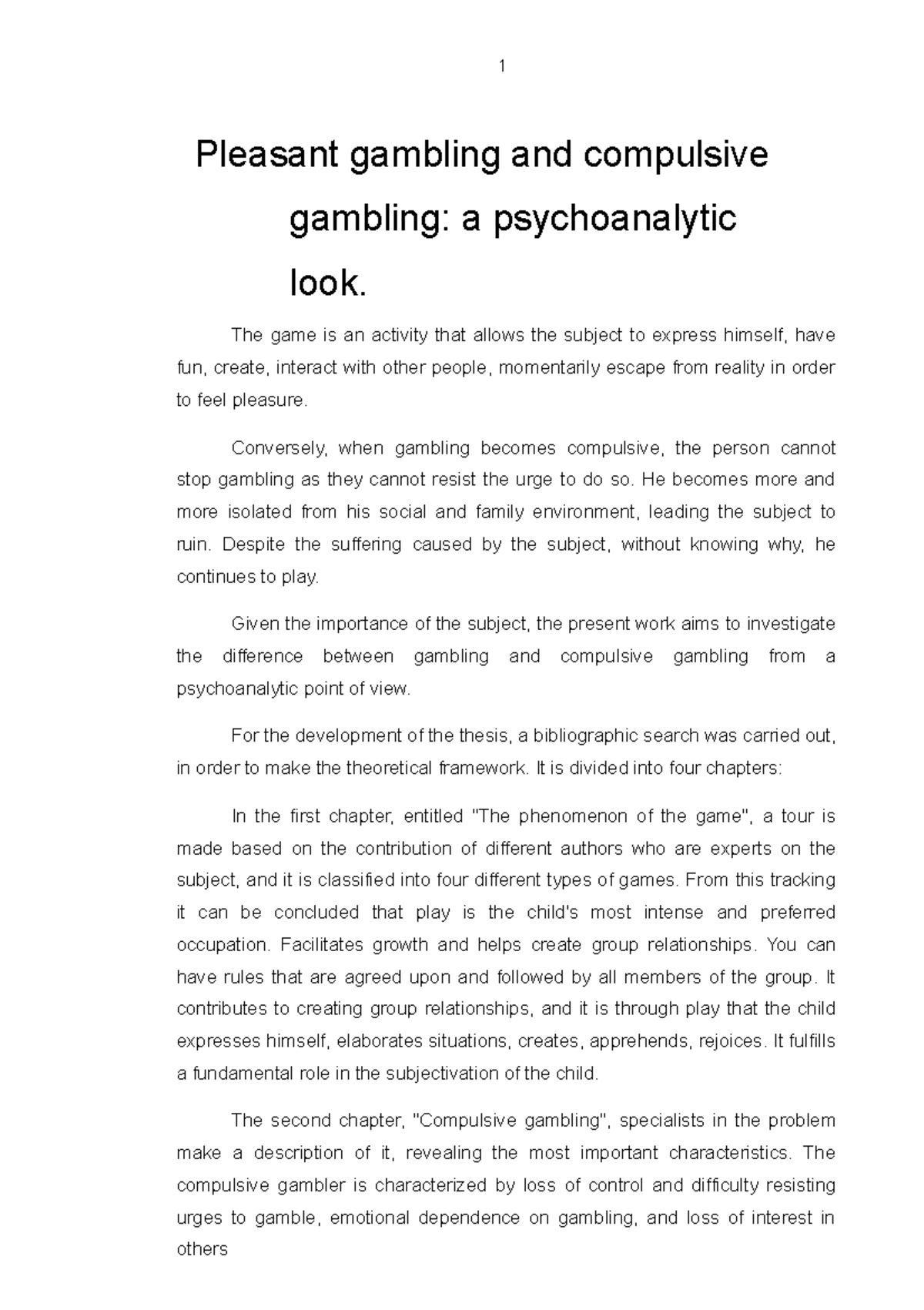 Pleasant gambling and compulsive gambling - The game is an activity ...