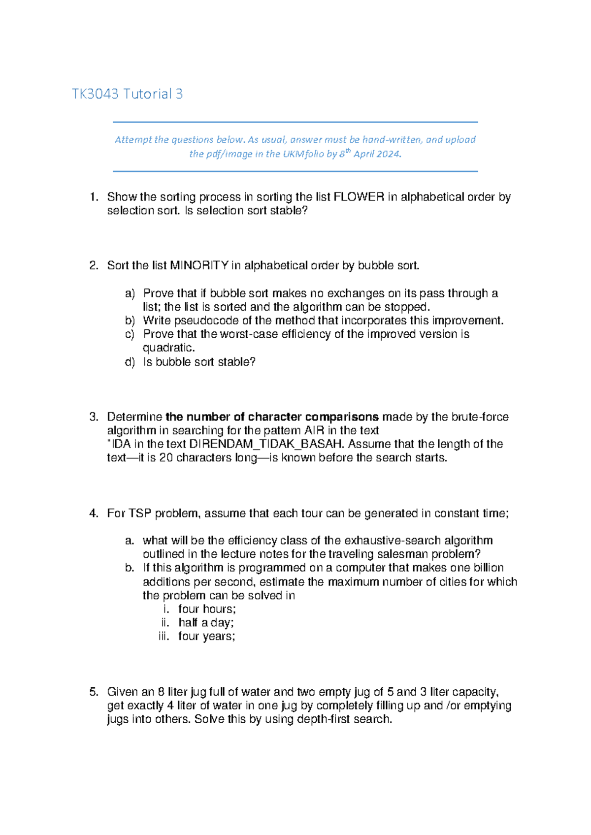 Tutorial 3 - TK3043 Tutorial 3 Attempt the questions below. As usual, answer must be hand ...