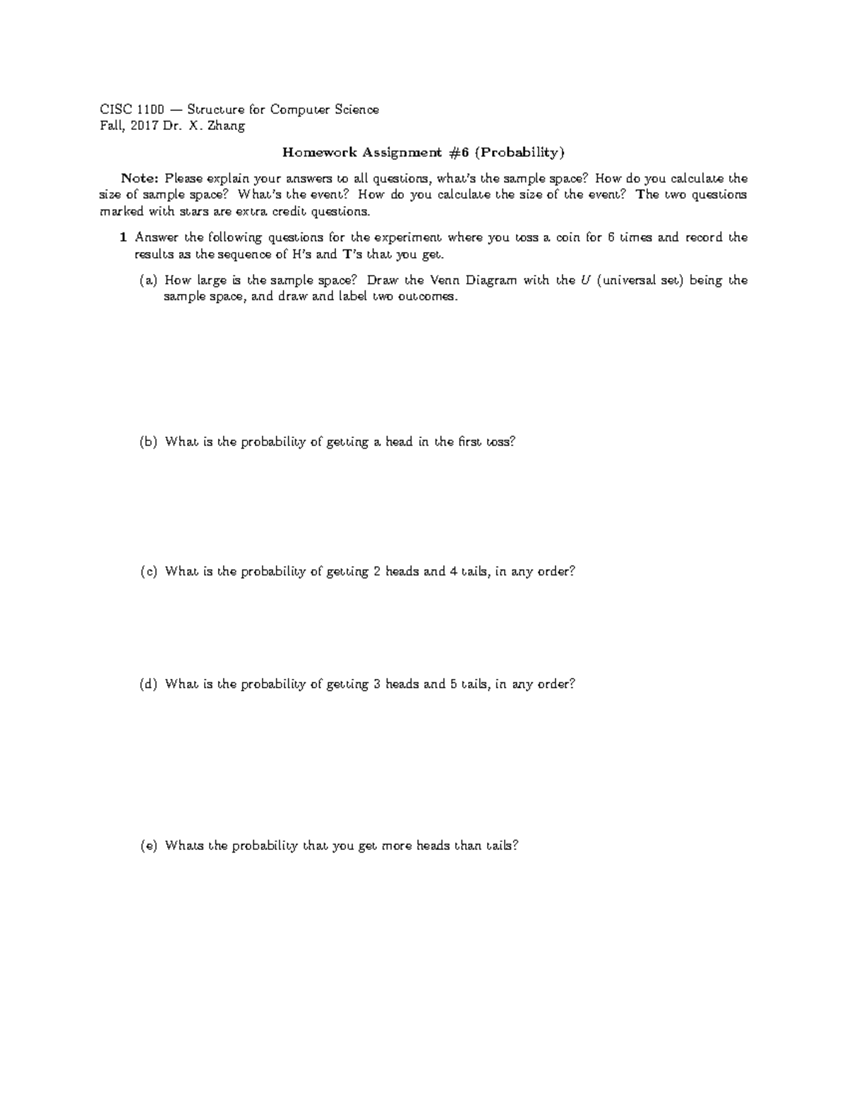 Homework Assignment #6 (Probability) - CISC 1100 — Structure for Computer Science Fall, 2017 Dr ...