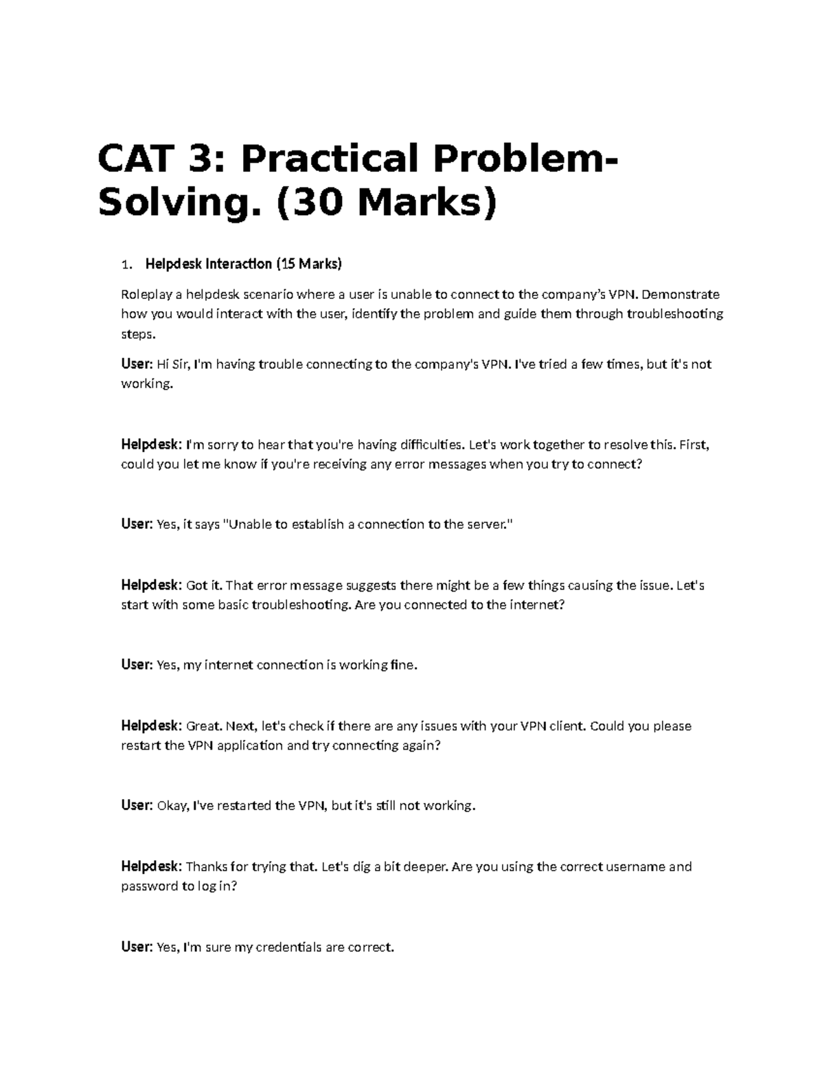 CAT 3 - Cat 3 - CAT 3: Practical Problem- Solving. (30 Marks) Helpdesk ...