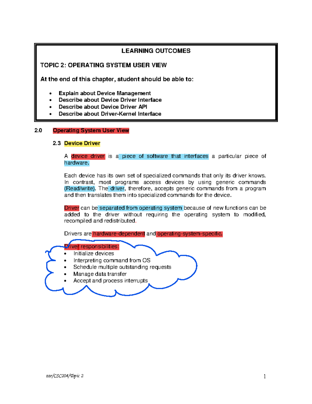 Topic 2 - csc204 - zzr/CSC204/Topic 2 2 Operating System User View 2 Device Driver A device ...
